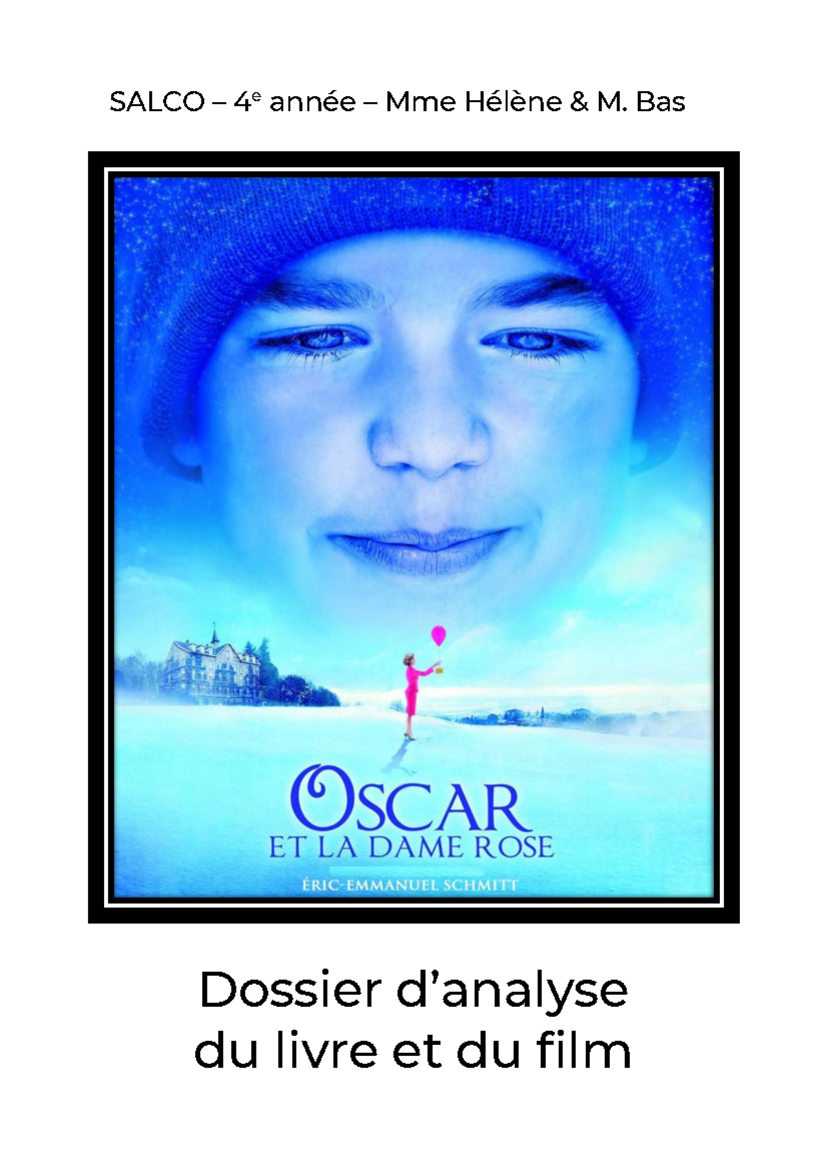 Oscar et La Dame Rose - Dossier d’analyse du livre et du film SALCO – 4 ...