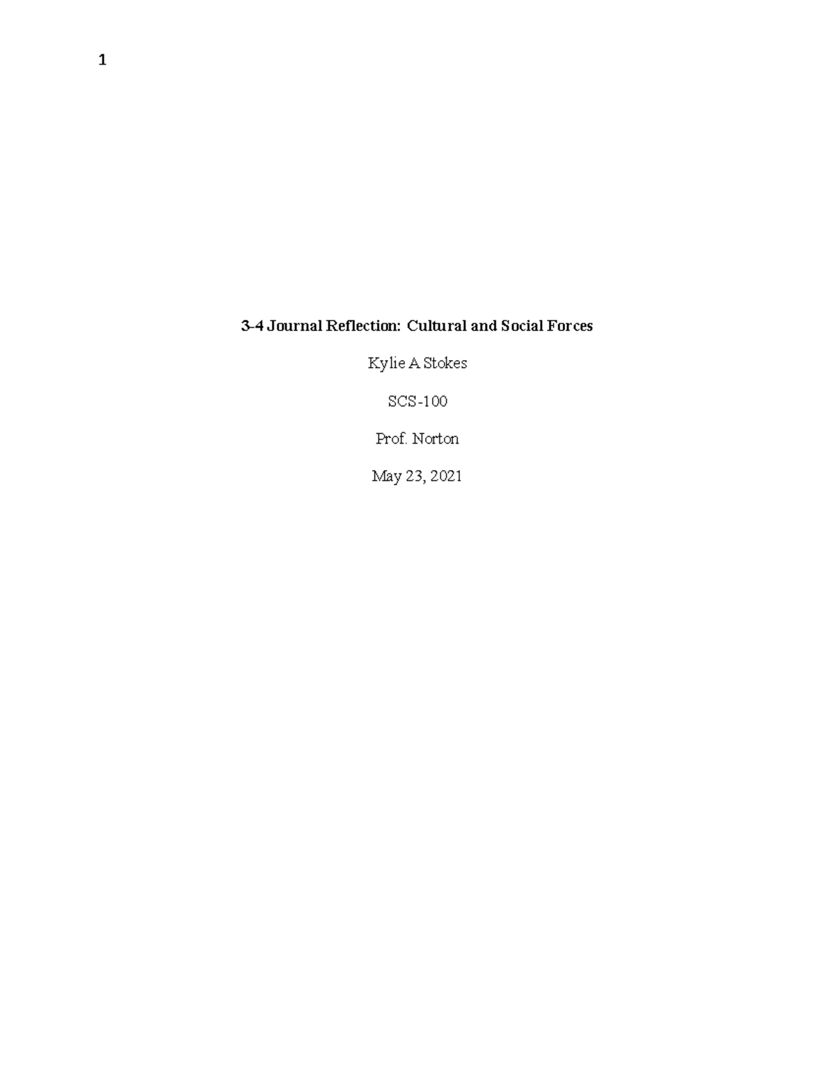 Journal Reflection- Kylie Stokes - 1 3-4 Journal Reflection: Cultural ...