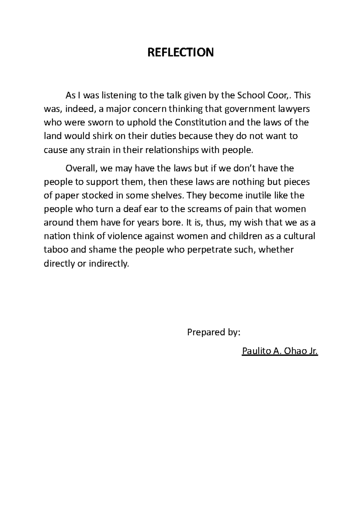 Reflection - REFLECTION As I was listening to the talk given by the ...