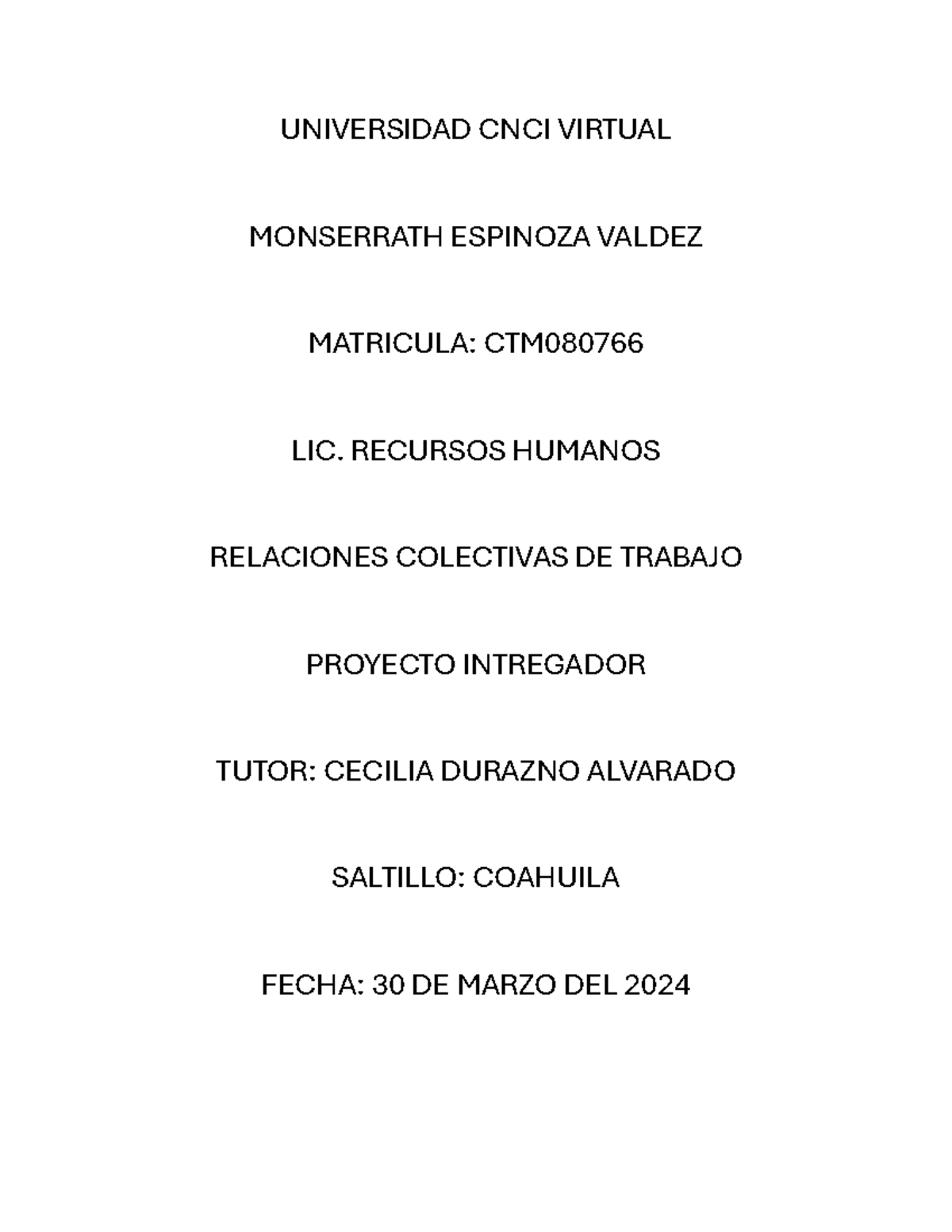 Relaciones Colectivas DE Trabajo - Proyecto Integrador - UNIVERSIDAD CNCI VIRTUAL MONSERRATH ...