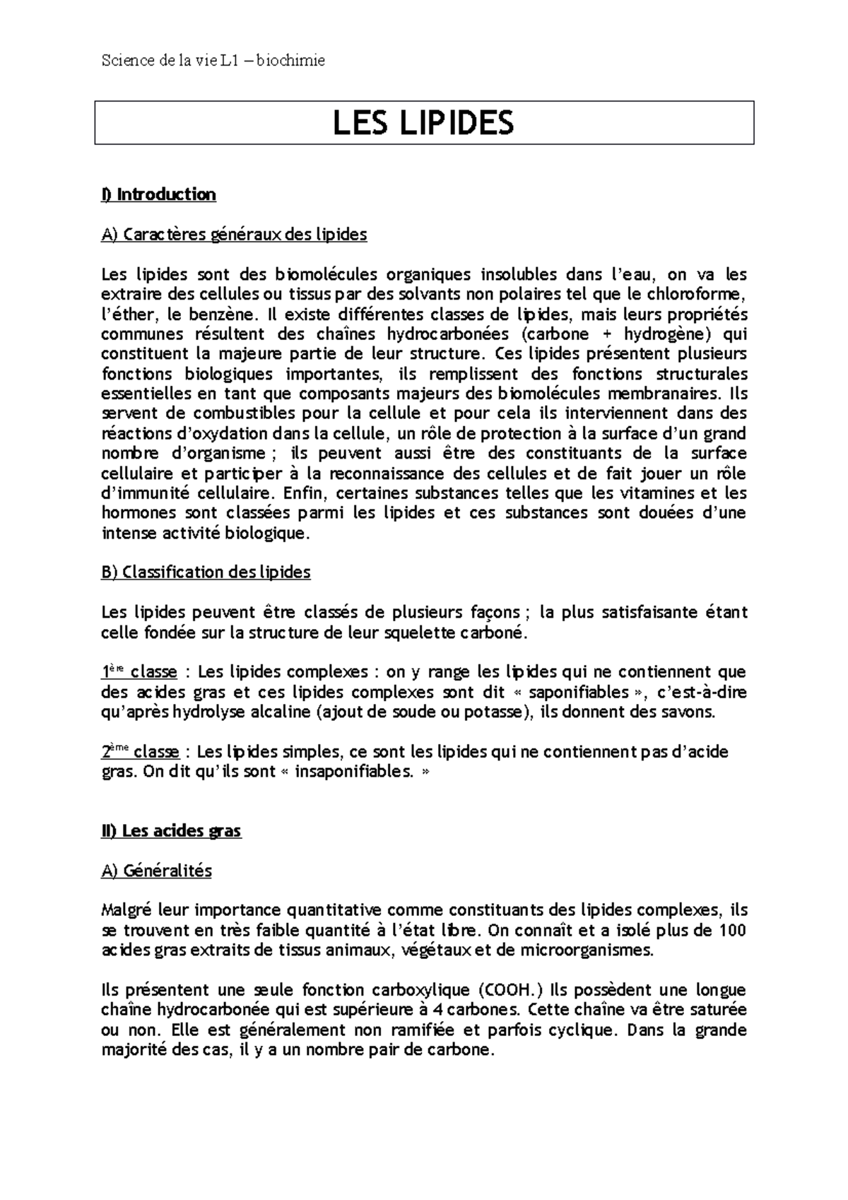 Biochimie - lipide - LES LIPIDES I) Introduction A) Caractères généraux ...