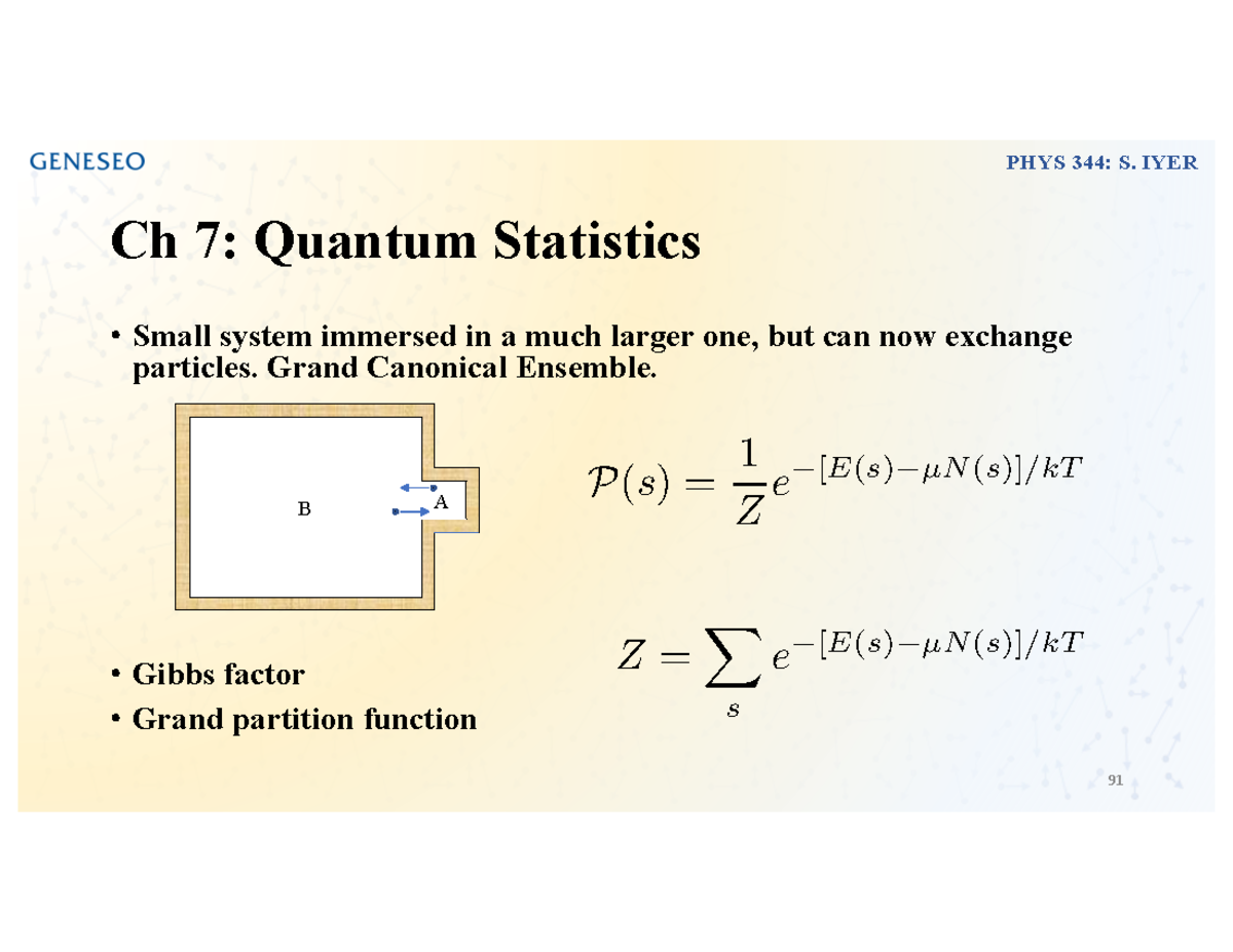 Lecture Slides 04 20 - Notes - Ch 7: Quantum Statistics • Small system ...