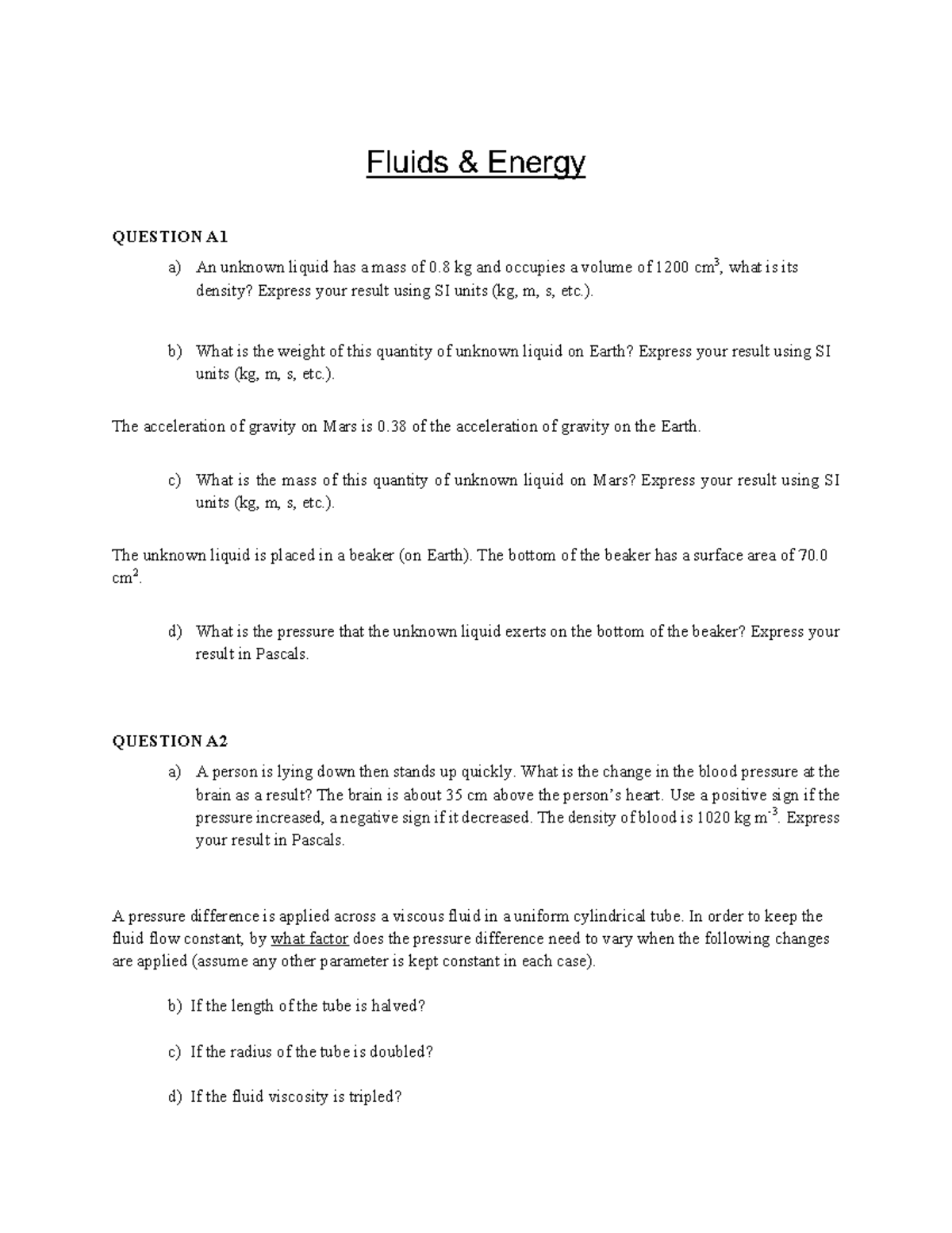 2022 BMS1031 Student workbook - Fluids & Energy QUESTION A a) An ...