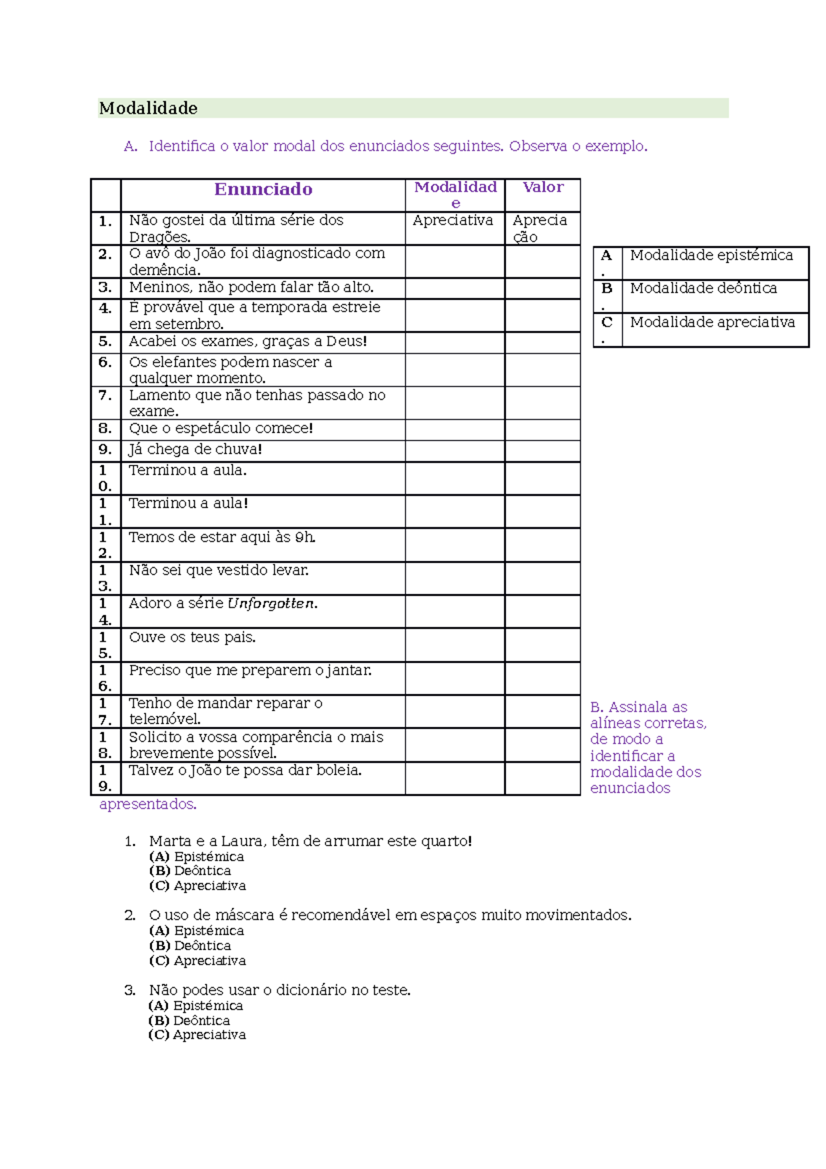 Modalidade jan - Modalidade A. Identifica o valor modal dos enunciados ...