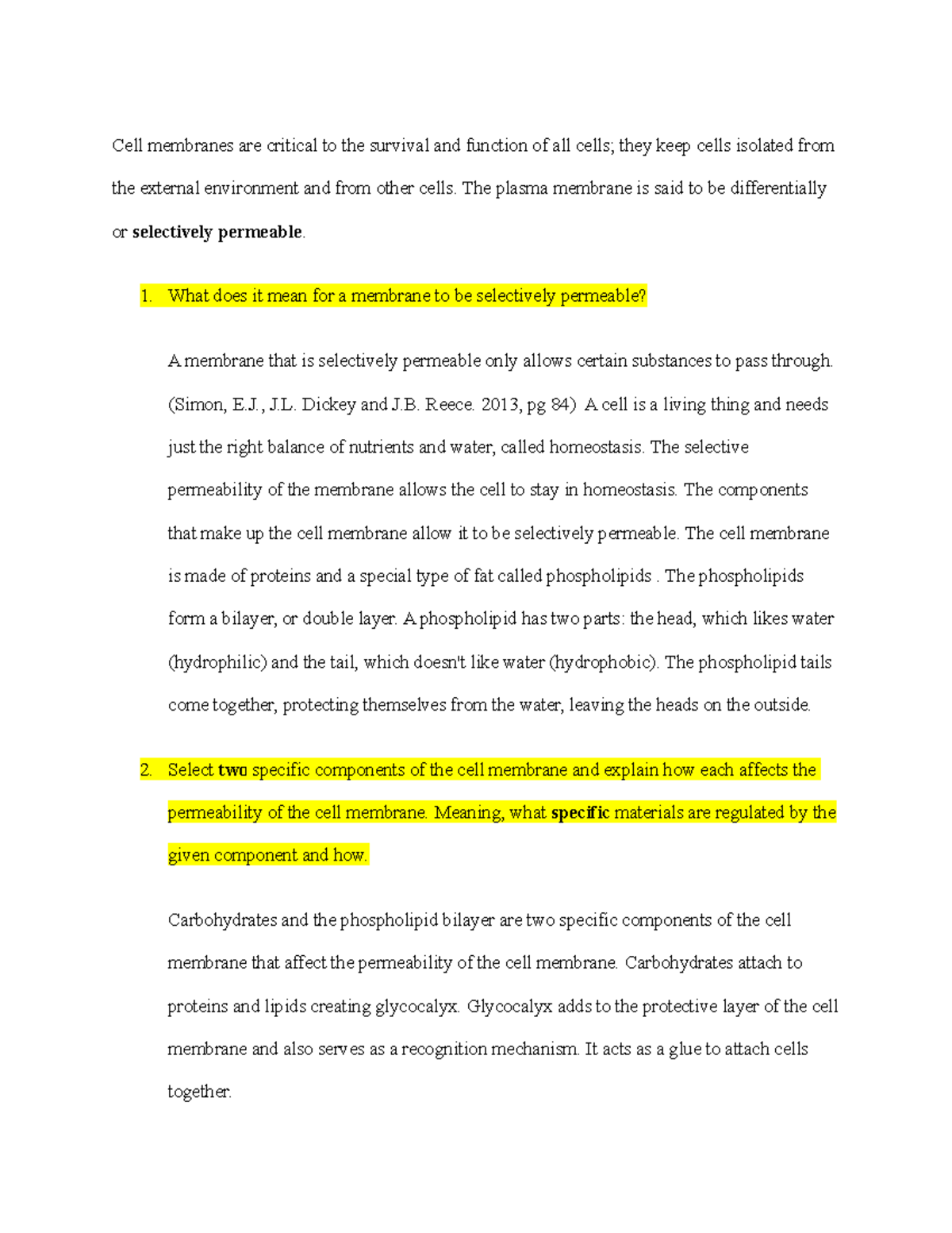 Biology Week 3 Discussion 1 - Cell membranes are critical to the ...