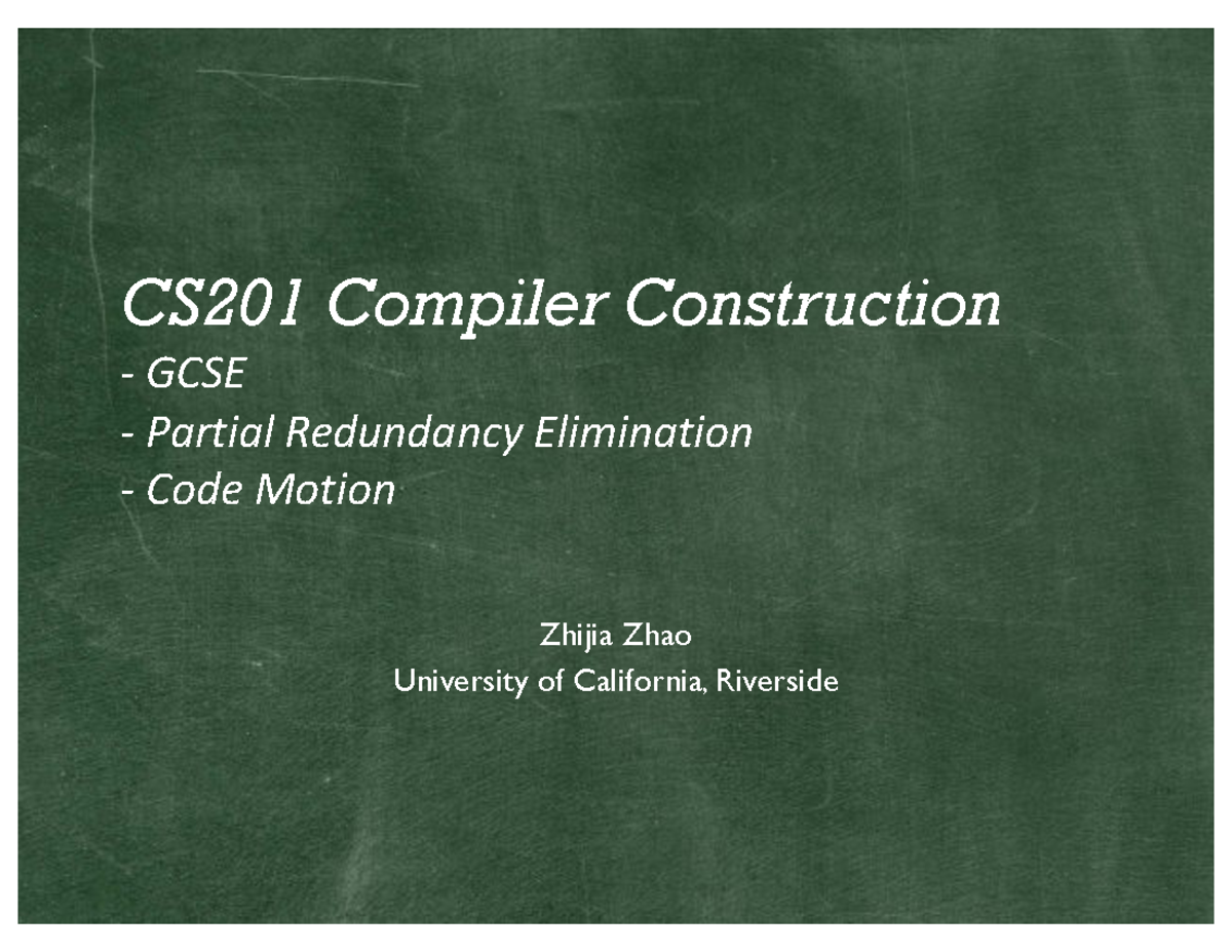 06GCSE-PRE-LICM - Lecture notes 6 - CS201 Compiler Construction - GCSE ...