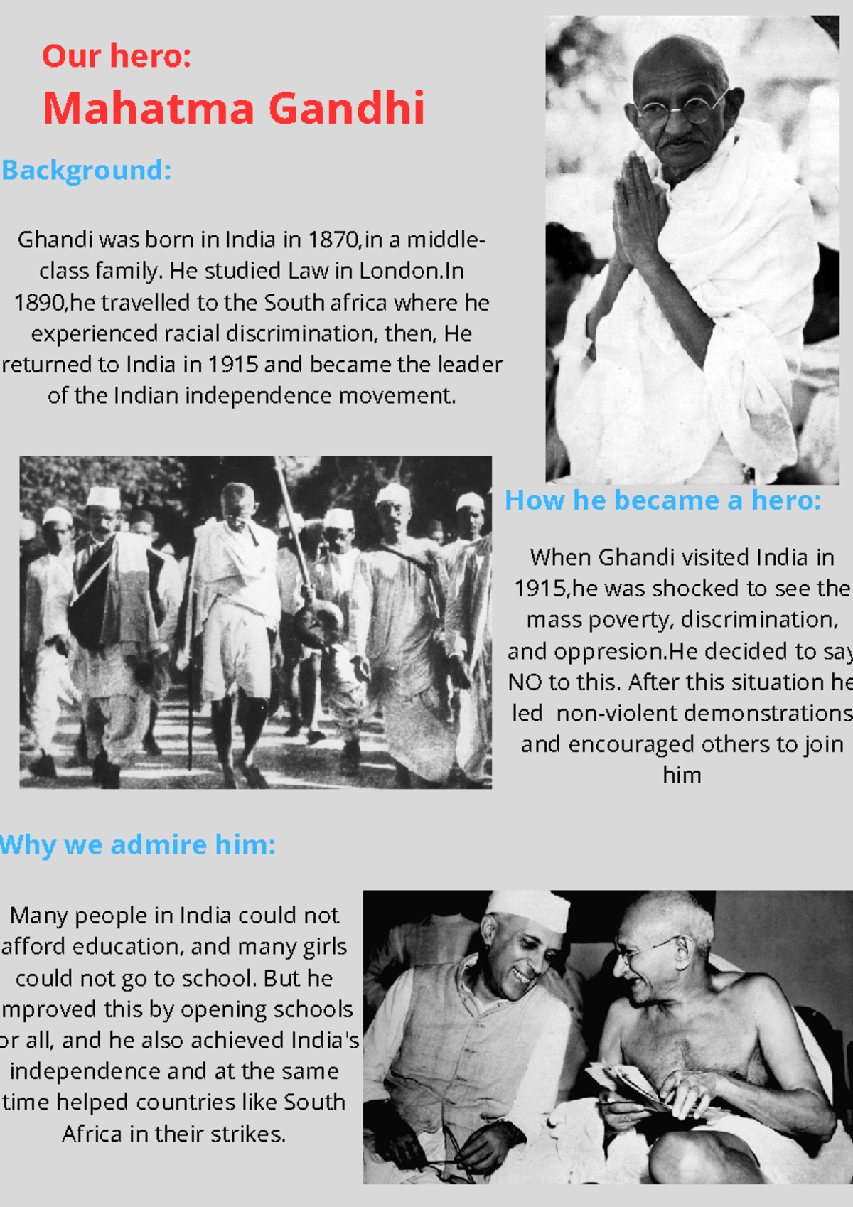Ghandi - Our hero: Mahatma Gandhi Ghandi was born in India in 1870,in a ...