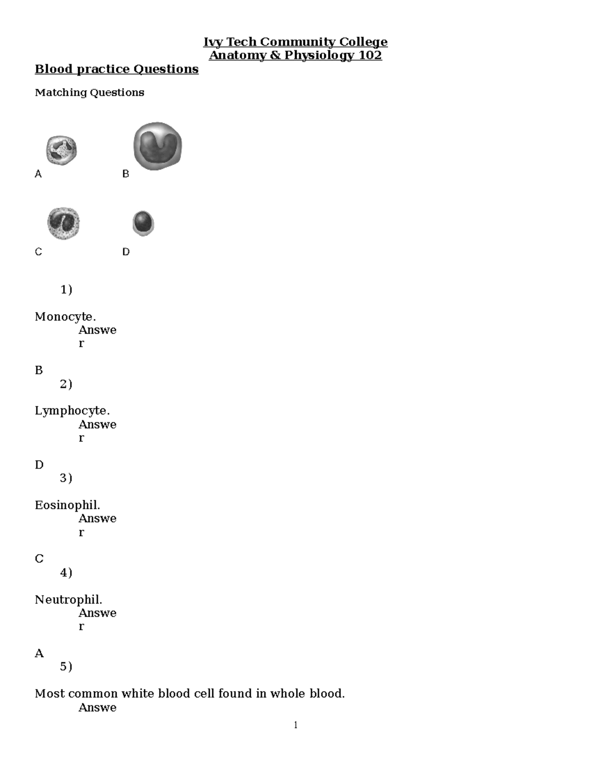 Blood practice questionsk - Ivy Tech Community College Anatomy ...