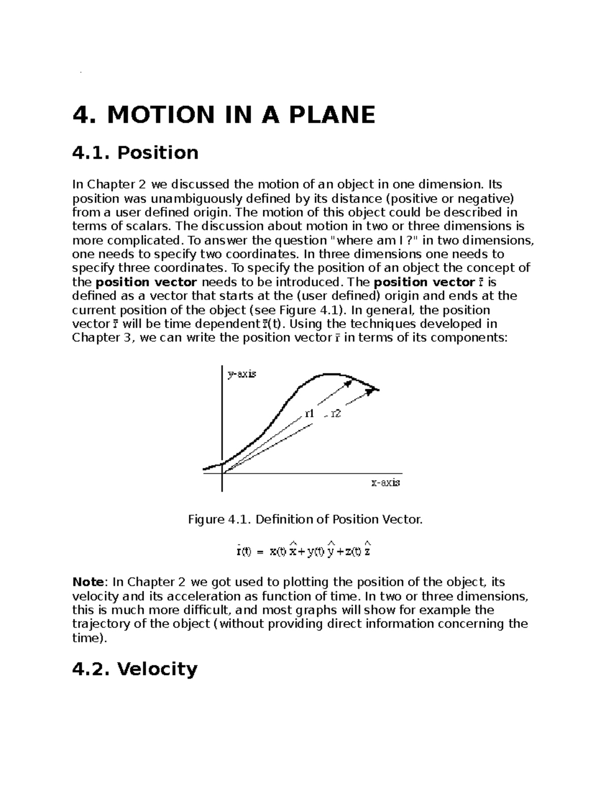 Motion in plane - 4. MOTION IN A PLANE 4. Position In Chapter 2 we ...