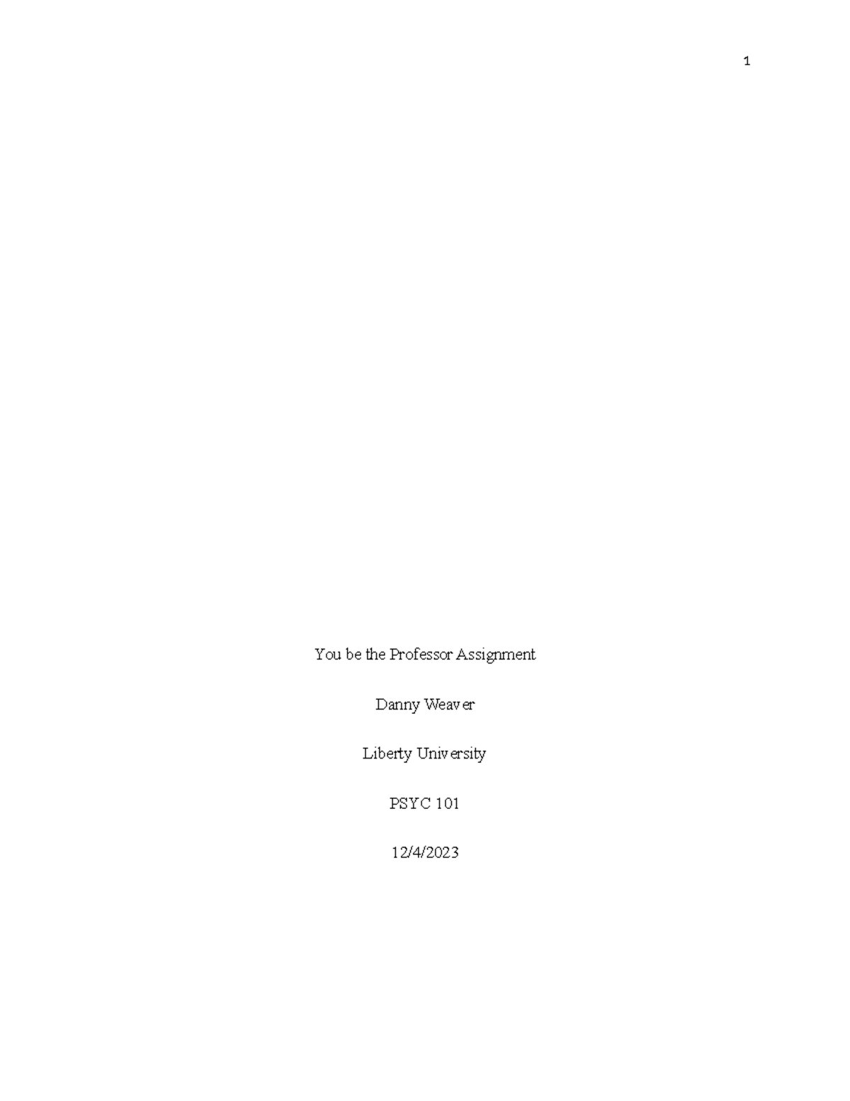 You be the Professor Assignment - During this time, you’re starting to ...