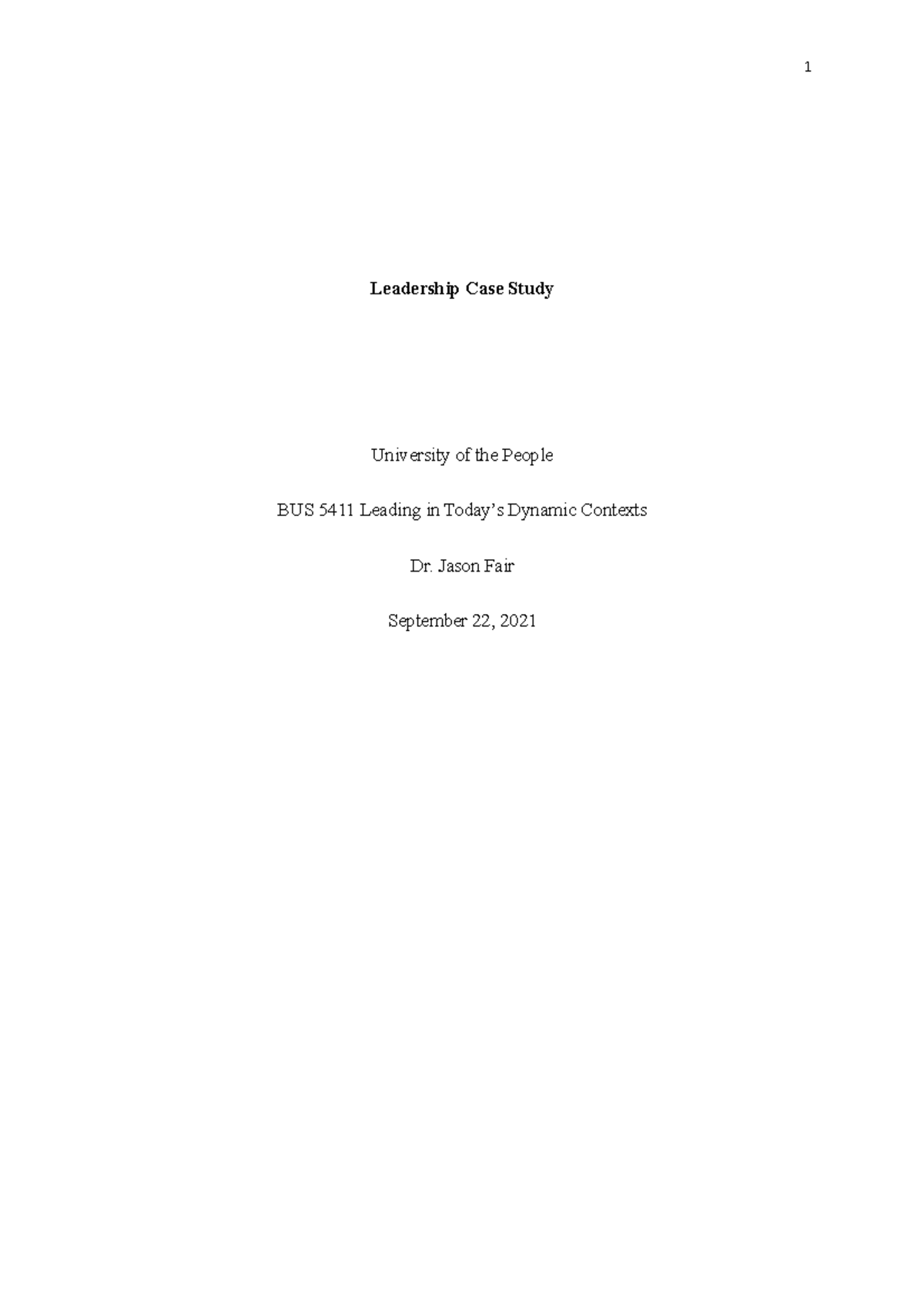 BUS5411 Written Assignment 3 Leadership Case Study - Leadership Case ...