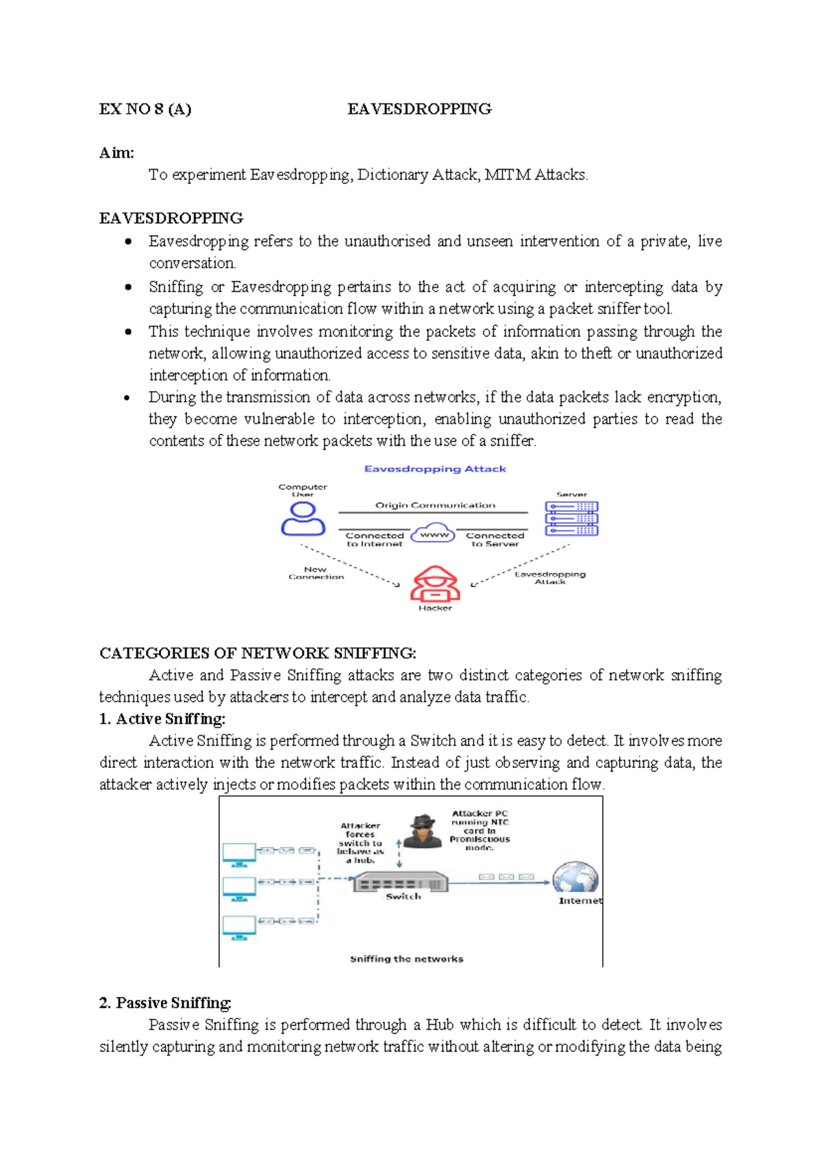 EX NO 8 eavesdrop - EX NO 8 (A) EAVESDROPPING Aim: To experiment Eavesdropping, Dictionary ...