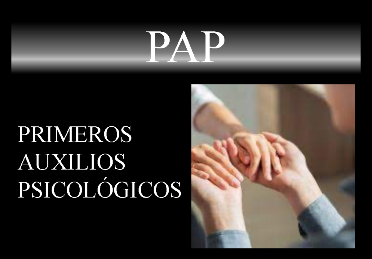 Presentación PAP - habla acerca de las habilidades blandas - PAP PRIMEROS AUXILIOS PSICOLÓGICOS ...