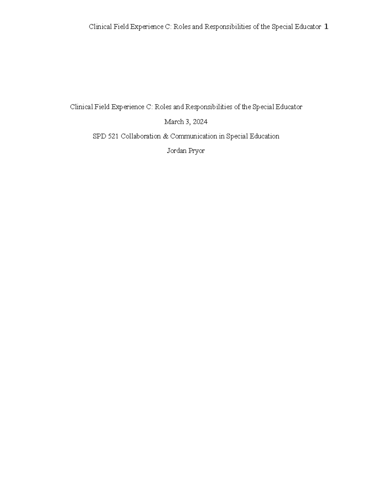 Clinical Field C - Assignment - Clinical Field Experience C: Roles and Responsibilities of the ...
