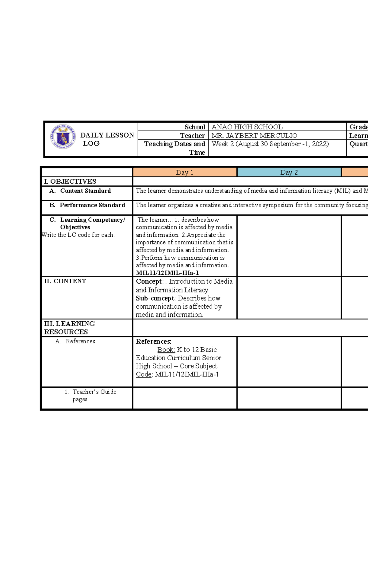 MIL WEEK 1 - sasasas - Day 1 Day 2 I. OBJECTIVES A. Content Standard ...