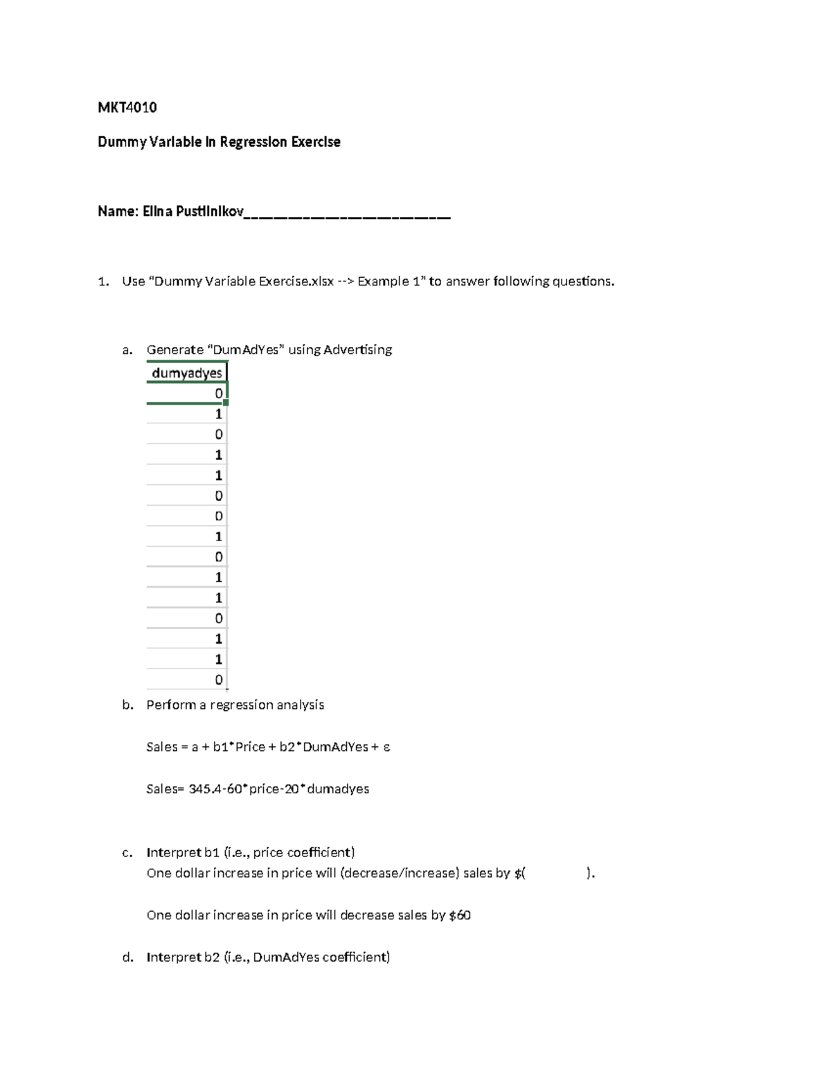 Dummy Regression Exercise sheet - MKT Dummy Variable in Regression Exercise Name: Elina - Studocu