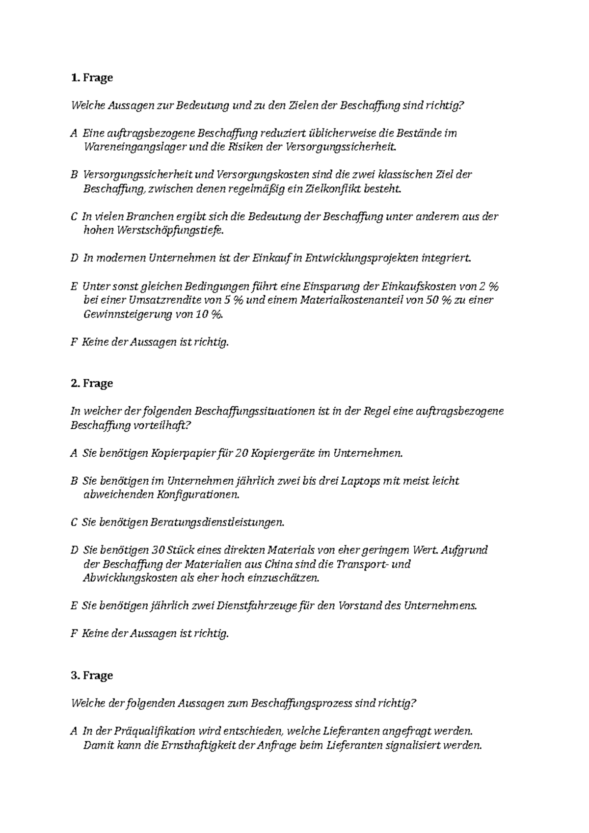 Klausur Januar Wintersemester 2016/2017, Fragen - 1. Frage Welche Aussagen zur Bedeutung und zu ...