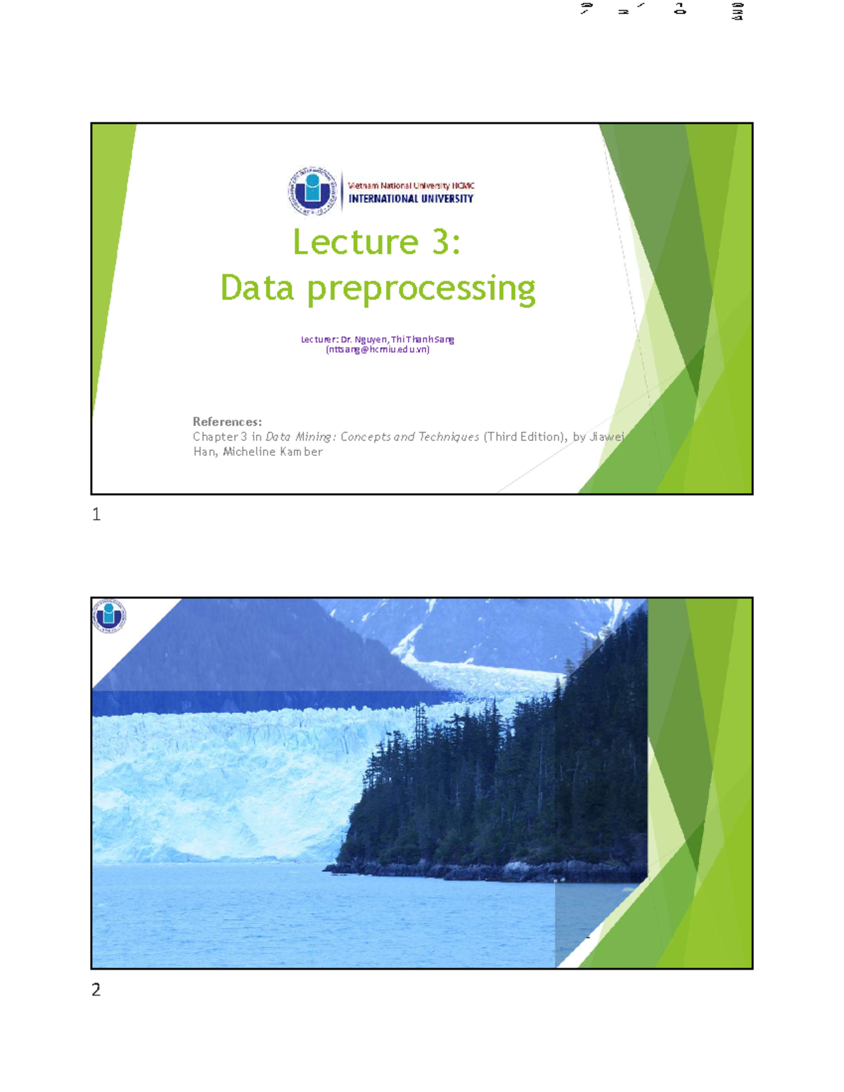 Lec3 - Lecture slides - 4 1 Lecture 3: Data preprocessing Lecturer: Dr. Nguyen, Thi Thanh Sang ...