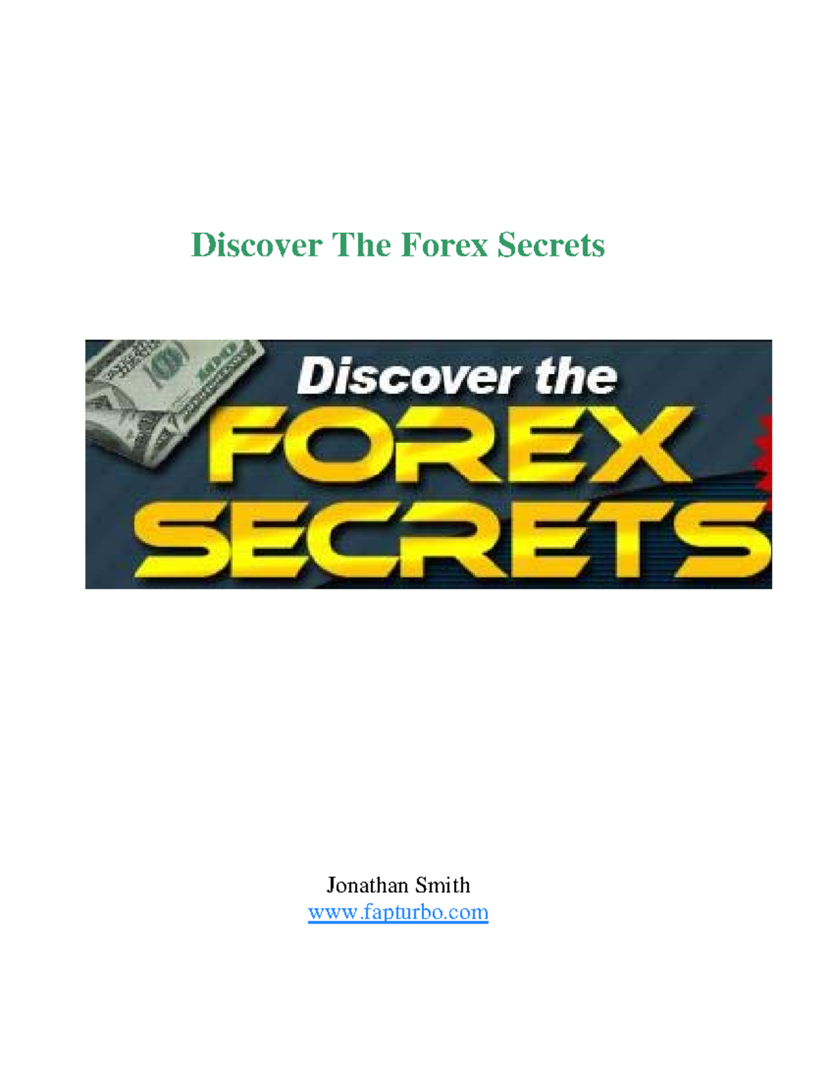 Forex Trading Secrets - Discover The Forex Secrets Jonathan Smith ...