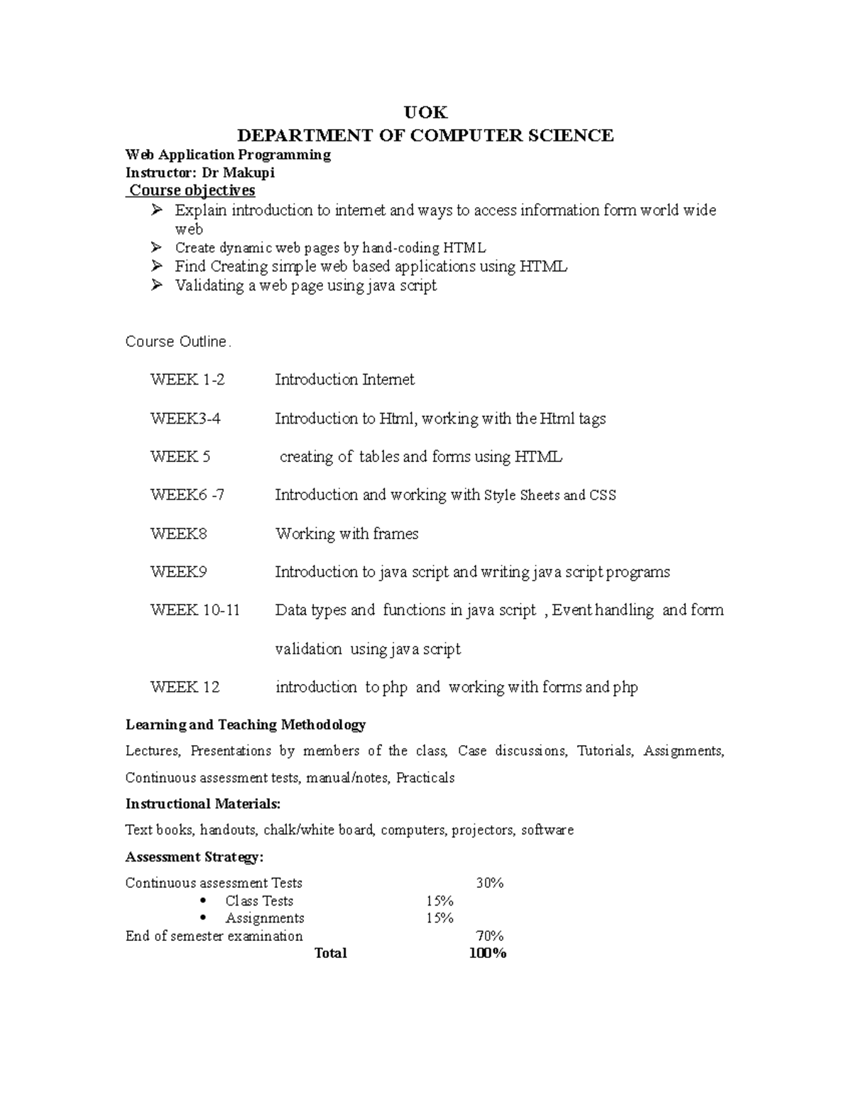 INTE 221 - UOK DEPARTMENT OF COMPUTER SCIENCE Web Application Programming Instructor: Dr Makupi ...
