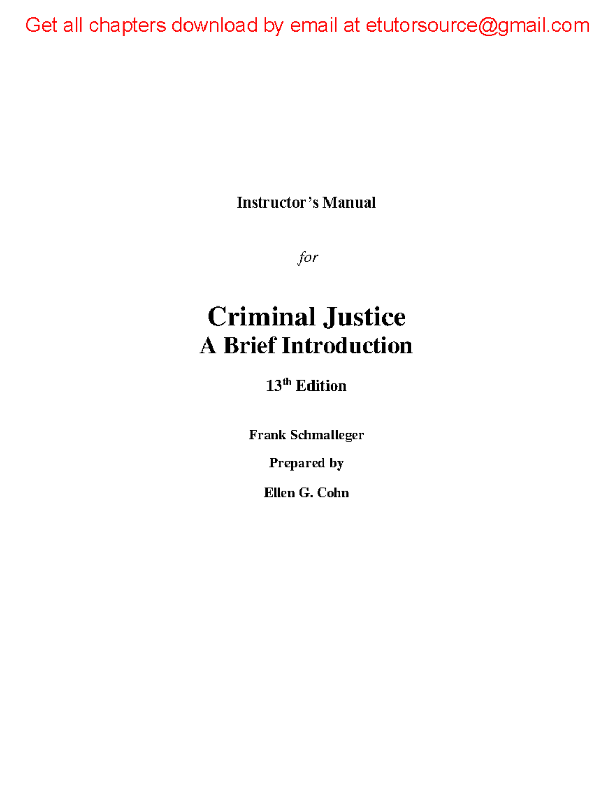 Solutions Manual For Criminal Justice A Brief Introduction, 13e Frank Schmalleger - Instructor’s ...