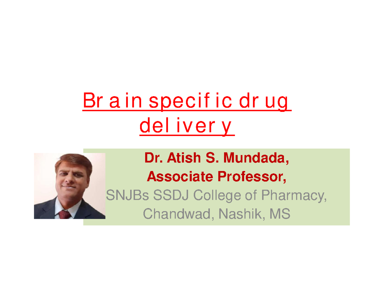 Brain Specific Delivery-Dr. ASM - Br a i n spec i f i c dr ug Br a i n ...