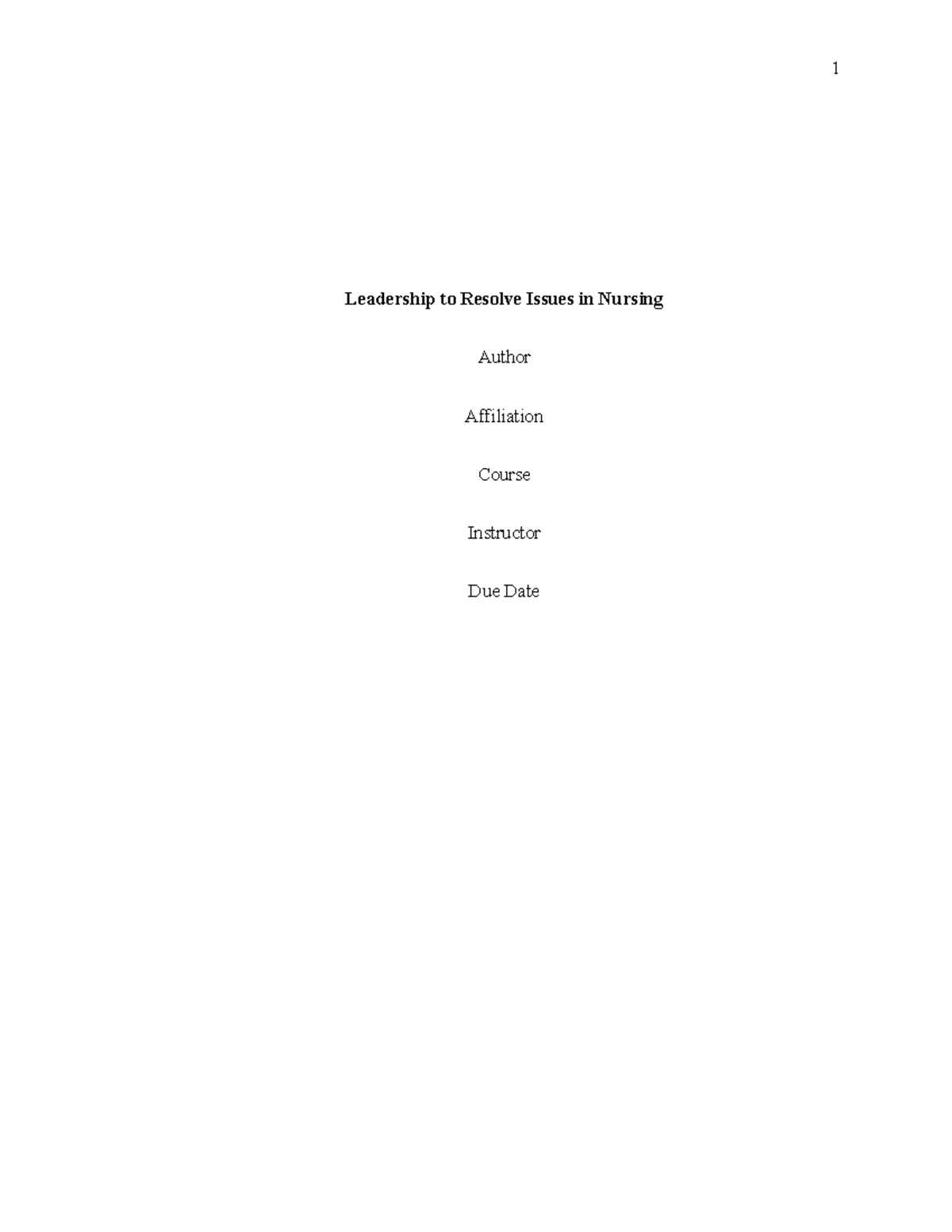 Leadership To Resolve Issues In Nursing Leadership To Resolve Issues