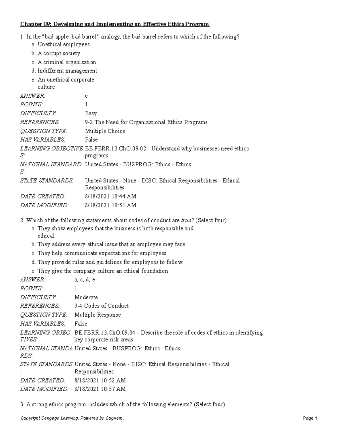 Chapter 09 Developing and Implementing an Effective Ethics Program - Unethical employees b. A ...