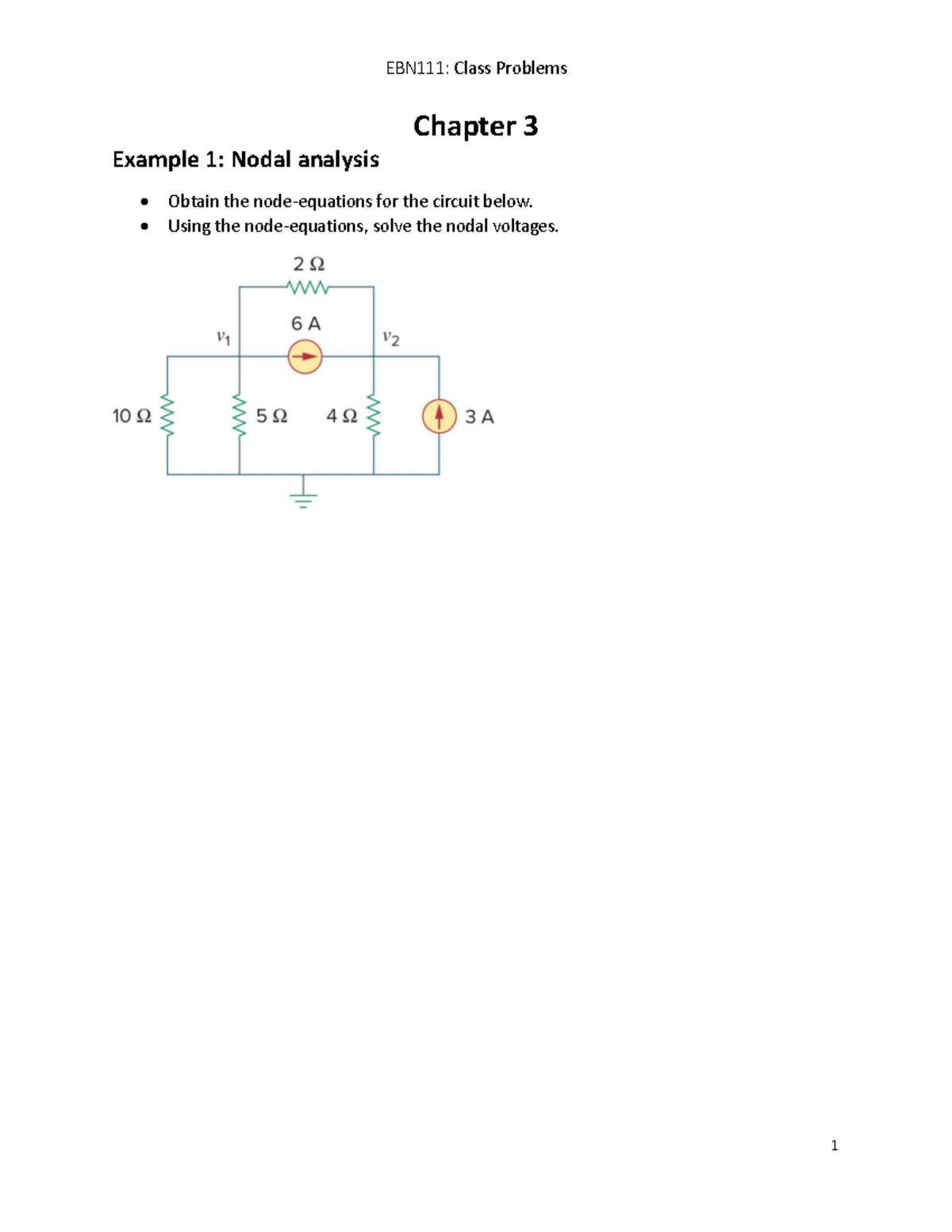 EBN111 Chapter 3 Problems - Chapter 3 Example 1: Nodal analysis Obtain the node-equations for ...