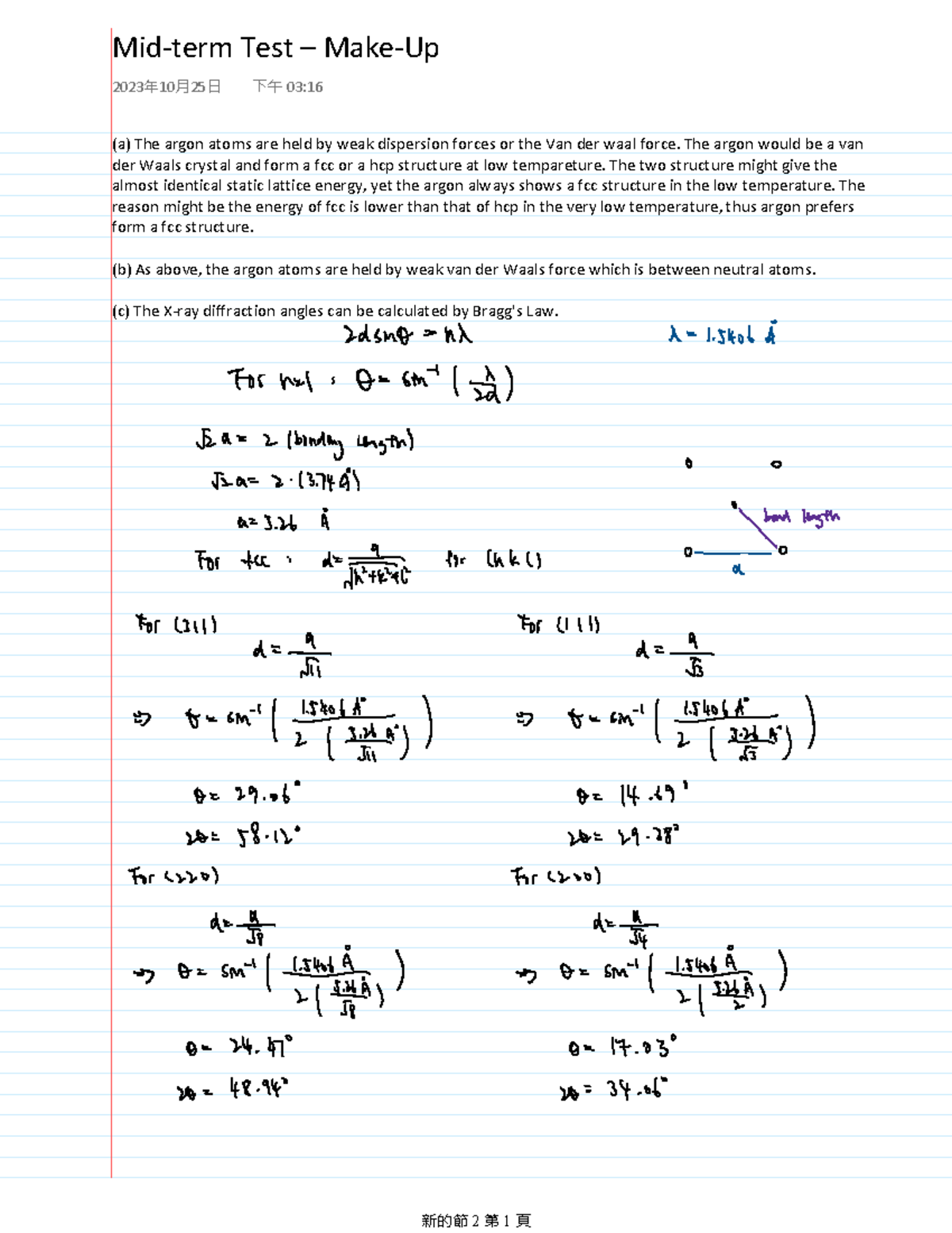 Apac3001 midterm makeup - (a) The argon atoms are held by weak dispersion forces or the Van der ...
