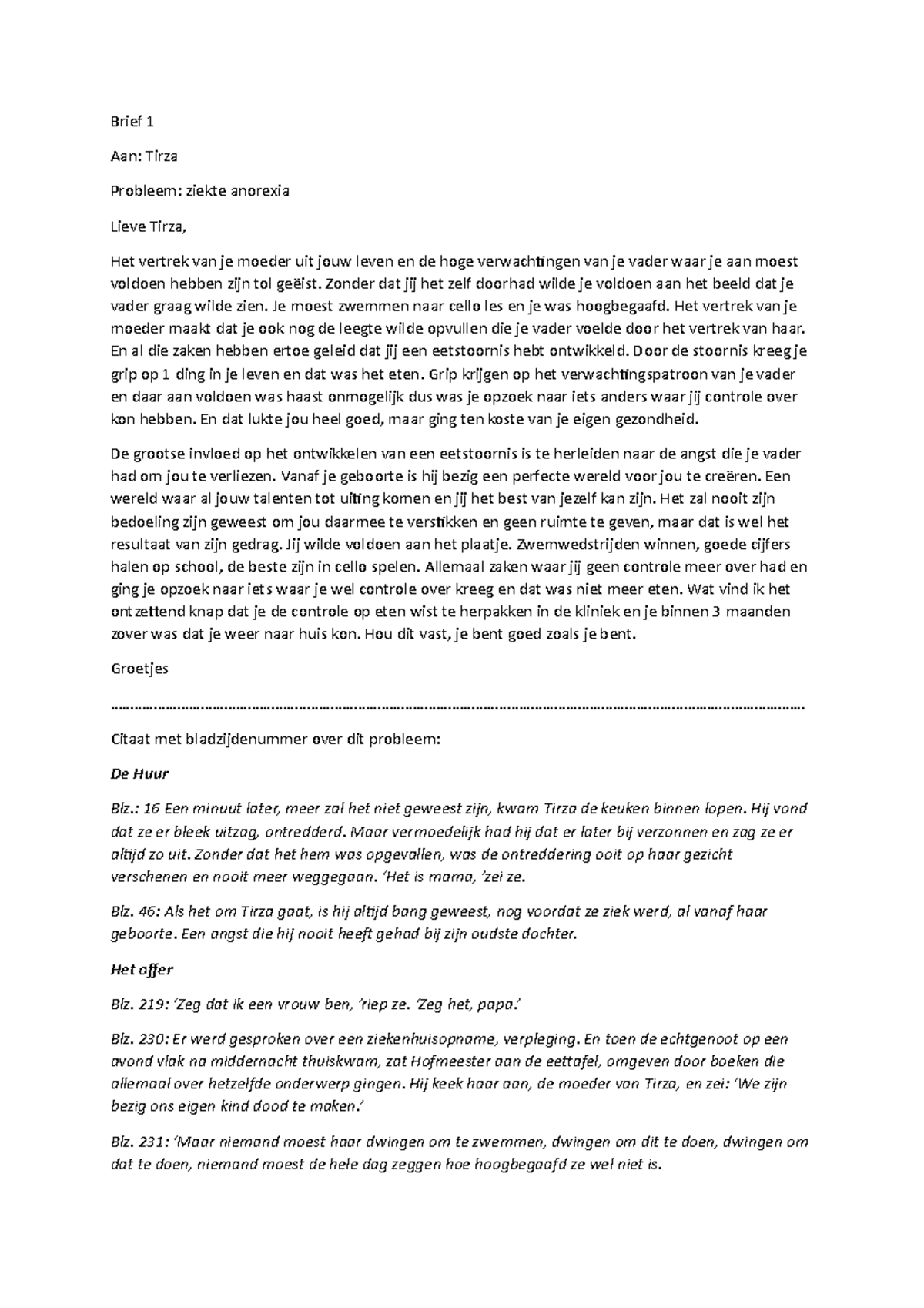 Verwerkingsopdracht 1 Tirza - Brief 1 Aan: Tirza Probleem: ziekte ...