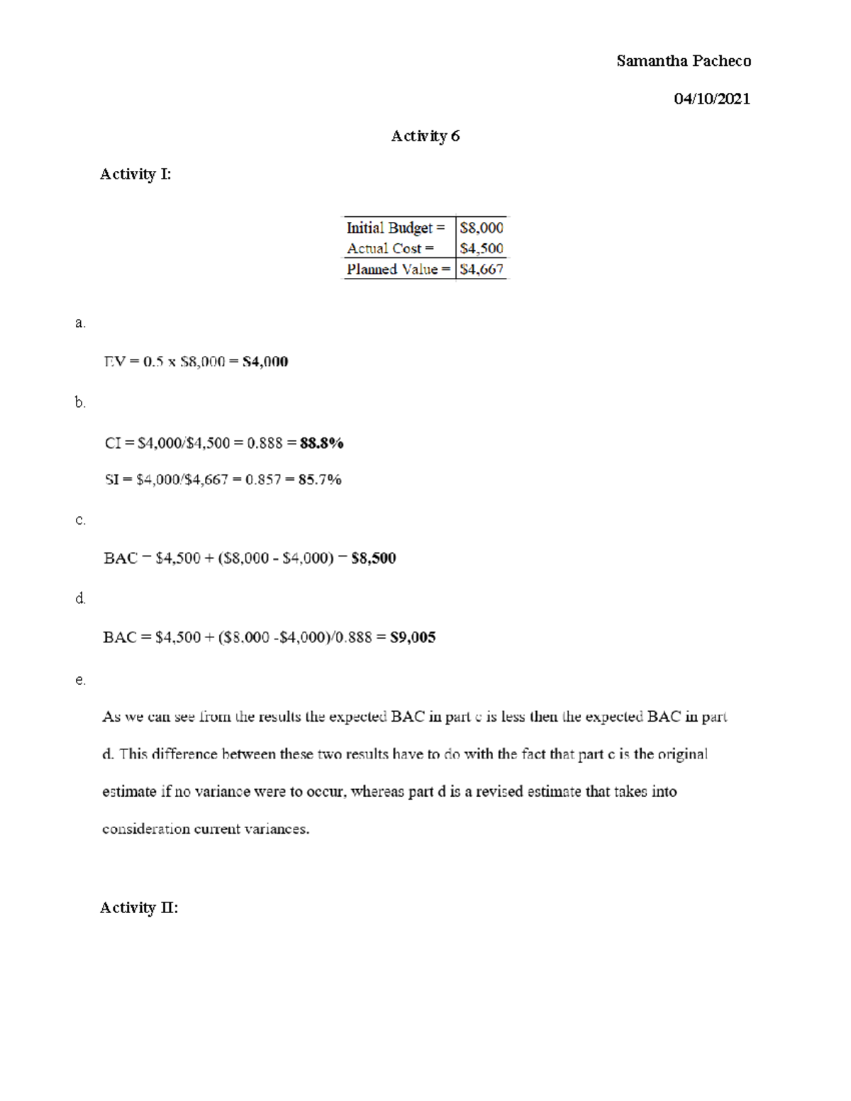 Activity 6 - 04/10/ Activity 6 Activity I: a. b. c. d. e. Activity II ...