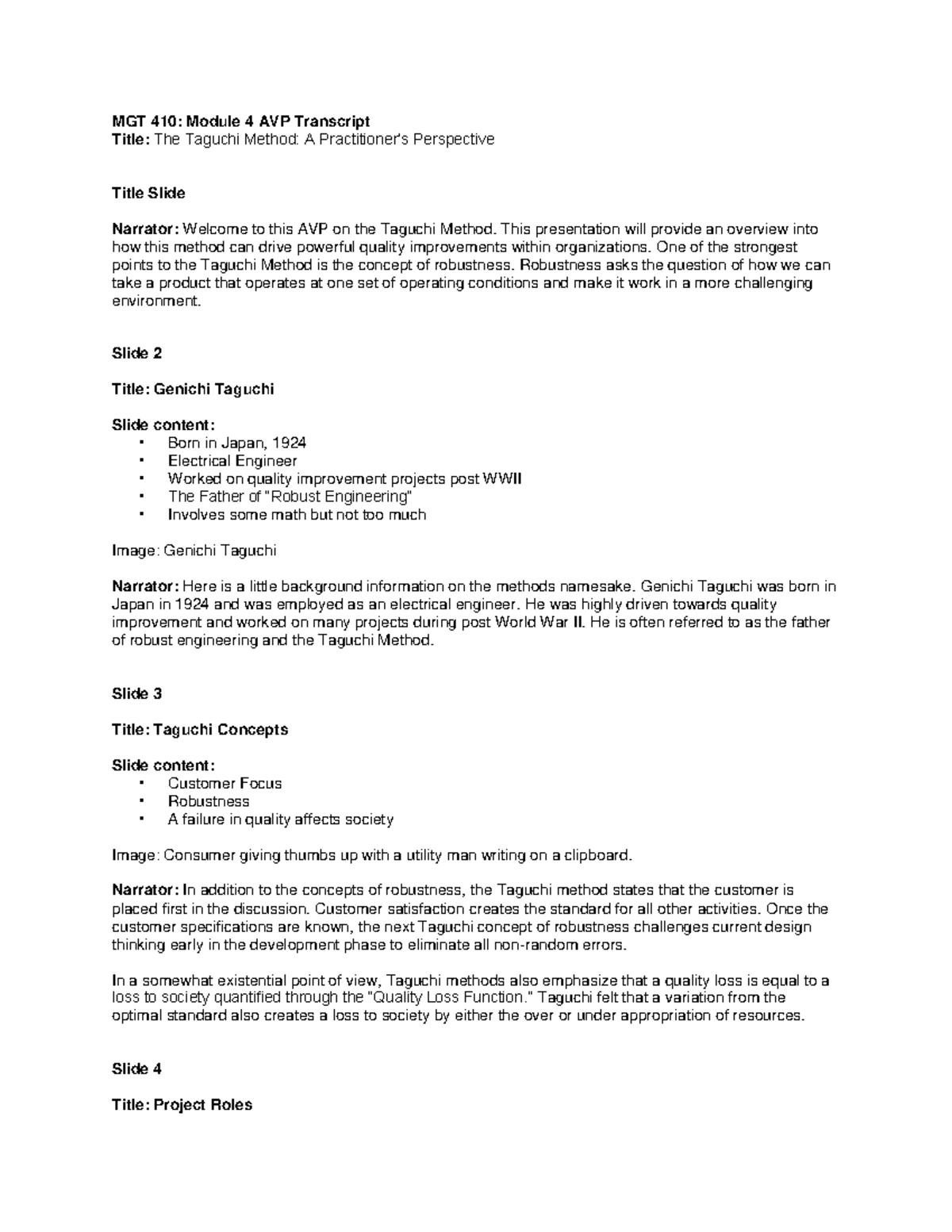 MGT410 M4 Transcript - script - MGT 410: Module 4 AVP Transcript Title: The Taguchi Method: A ...