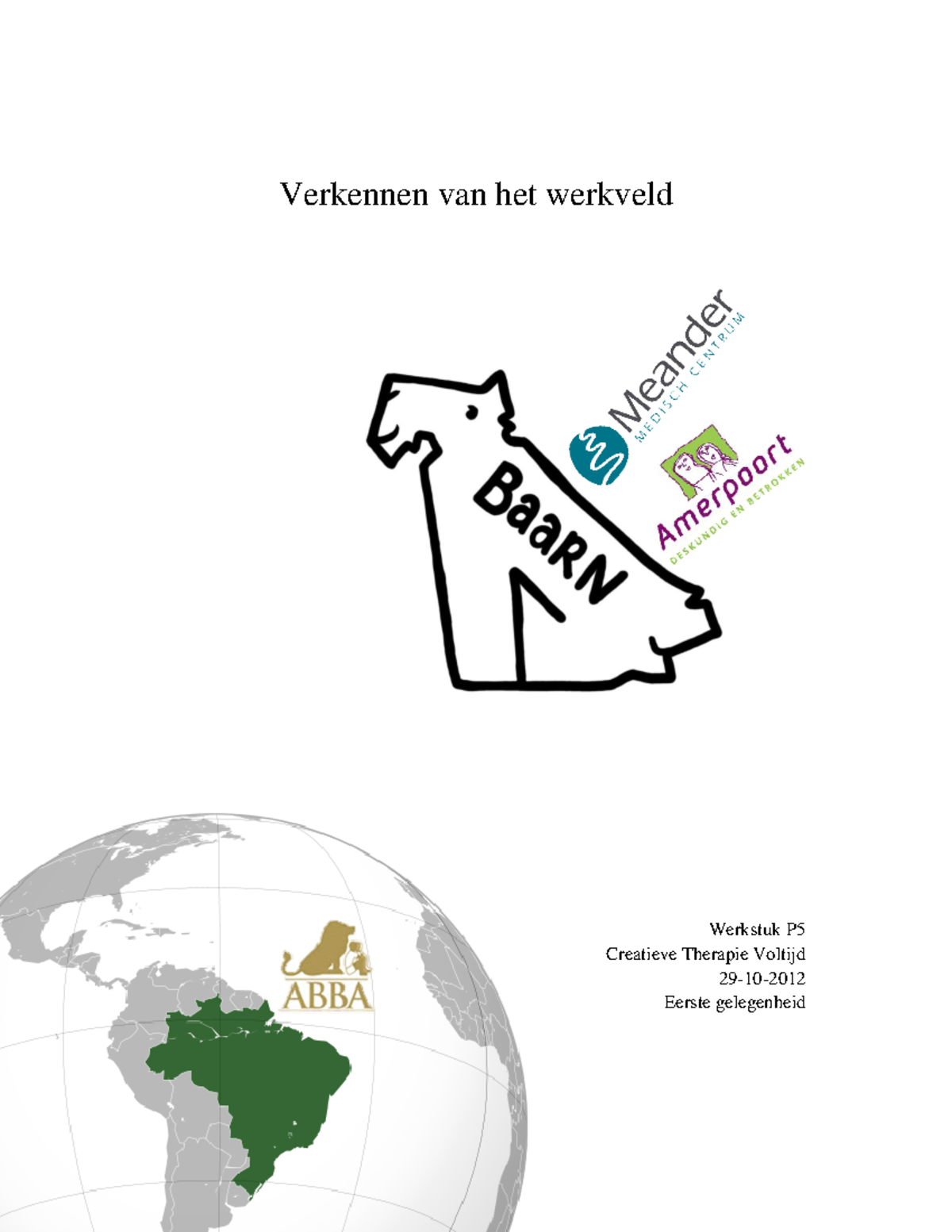 Werkstuk "Verkennen van het werkveld; Onderzoek naar verschillende ...