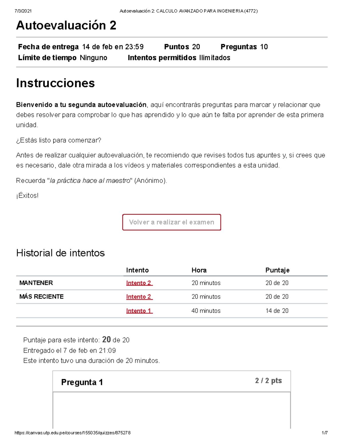 Autoevaluación 2 Calculo Avanzado PARA Ingenieria (4772) - Autoevaluación 2 Fecha de entrega 14 ...