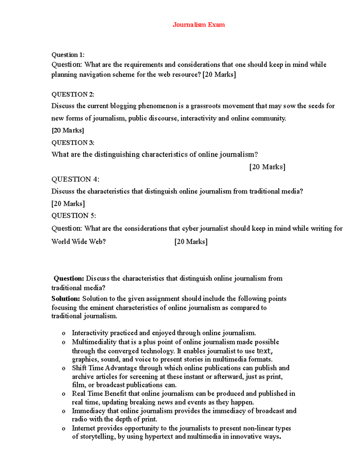 Journalism Exam - Journalism Exam Question 1: Question: What are the ...