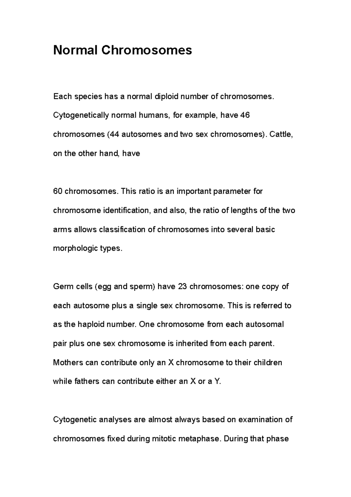 Normal Chromosomes - Normal Chromosomes Each species has a normal ...