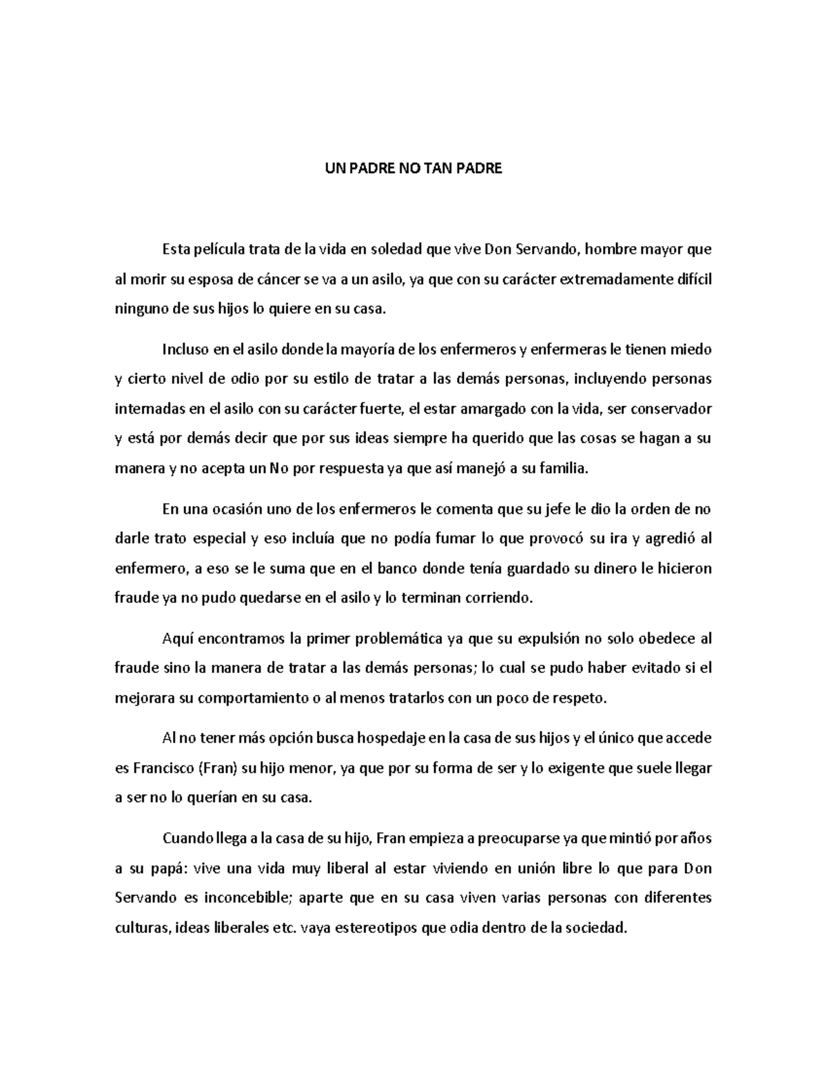 Análisis de película - UN PADRE NO TAN PADRE Esta película trata de la ...