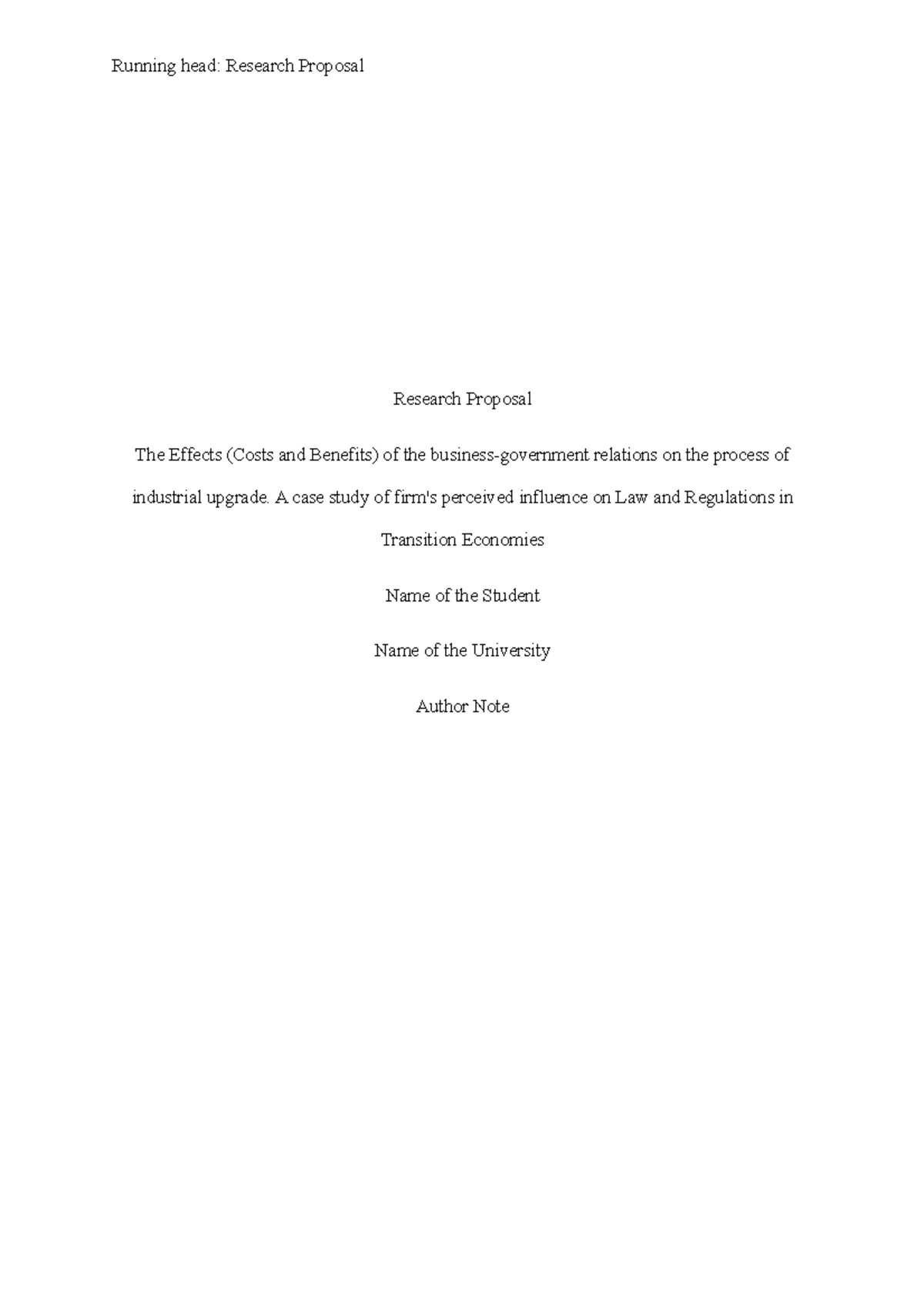 Research Proposal - Running head: Research Proposal Research Proposal The Effects (Costs and ...