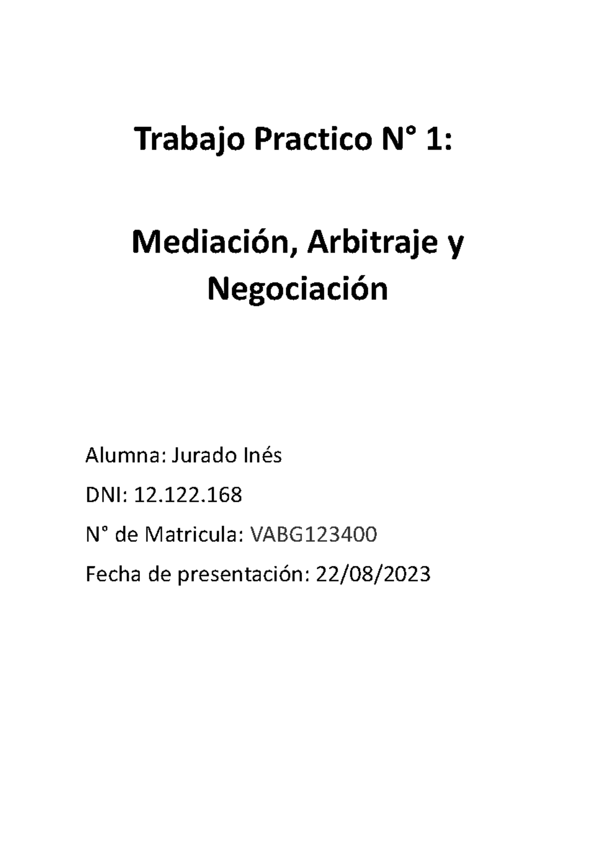 Trabajo Practico N1 Mediación, Arbitraje y Negociación - Trabajo Practico N° 1: Mediación ...