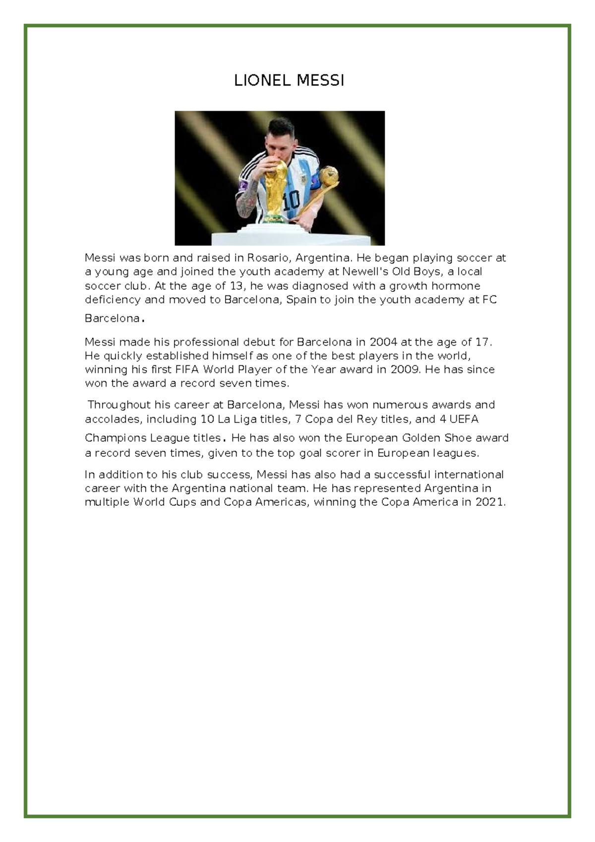 Lionel Messi - semana 4 - LIONEL MESSI Messi was born and raised in ...