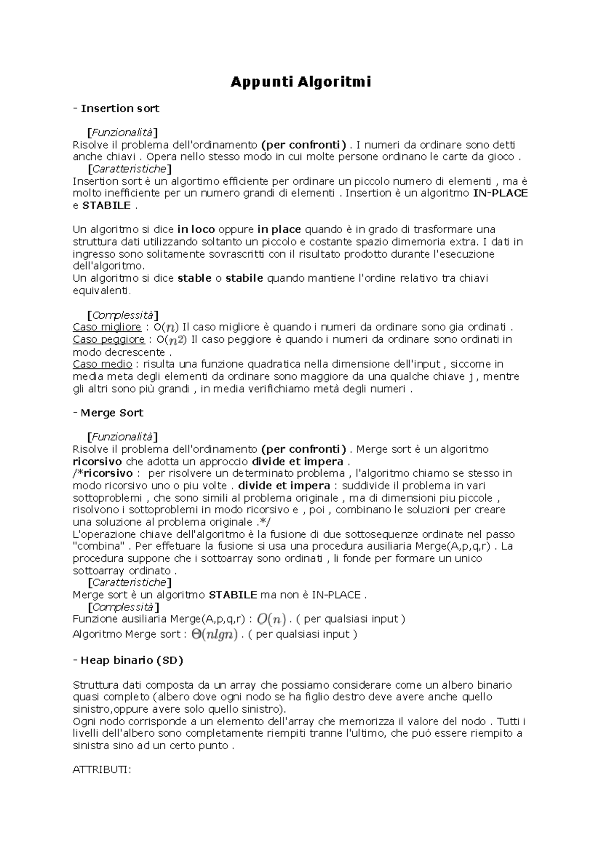 Algoritmi - Appunti tutto il corso - Appunti Algoritmi Insertion sort [Funzionalità] Risolve il ...