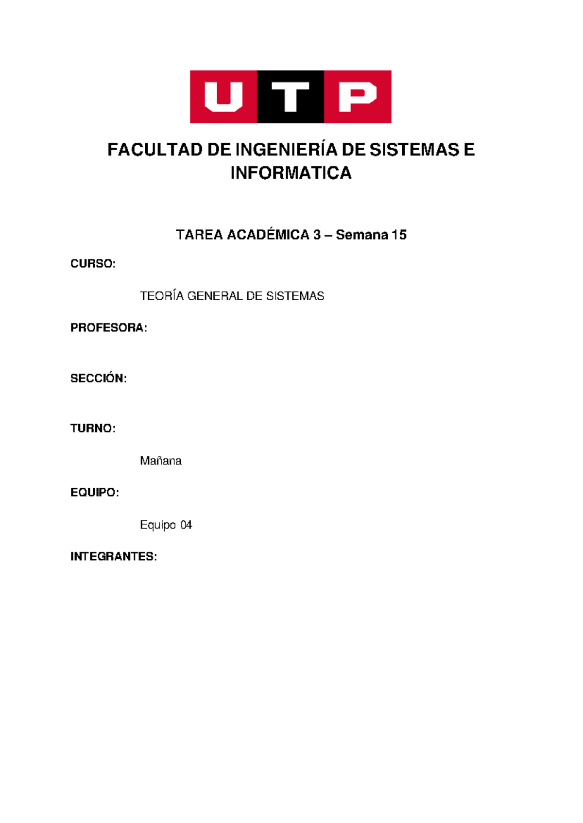 TA3 Teoria General de Sistemas - FACULTAD DE INGENIERÍA DE SISTEMAS E INFORMATICA TAREA ...