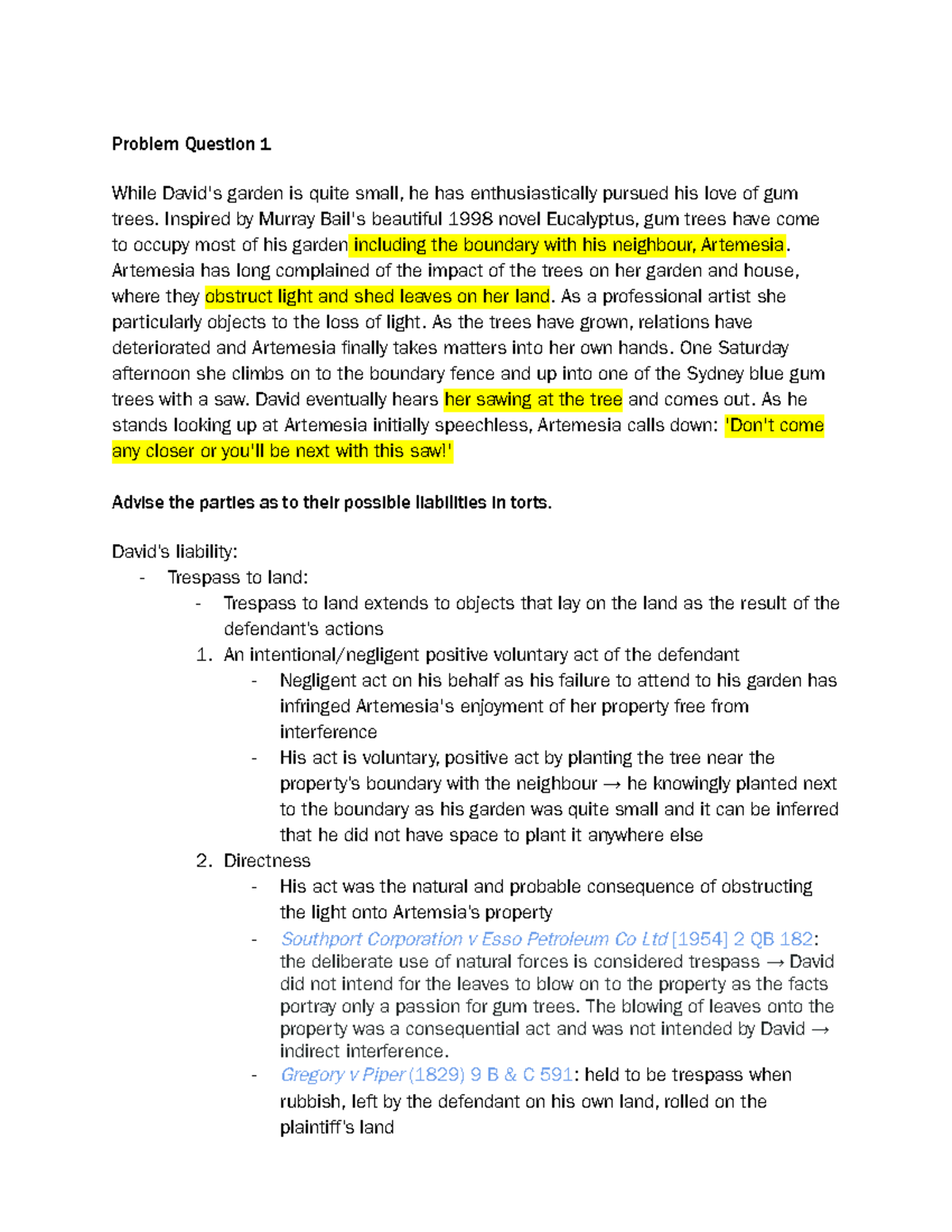 Intentional Torts II- Tresspass to Land, Defences and Cause in Action - Problem Question 1 While ...