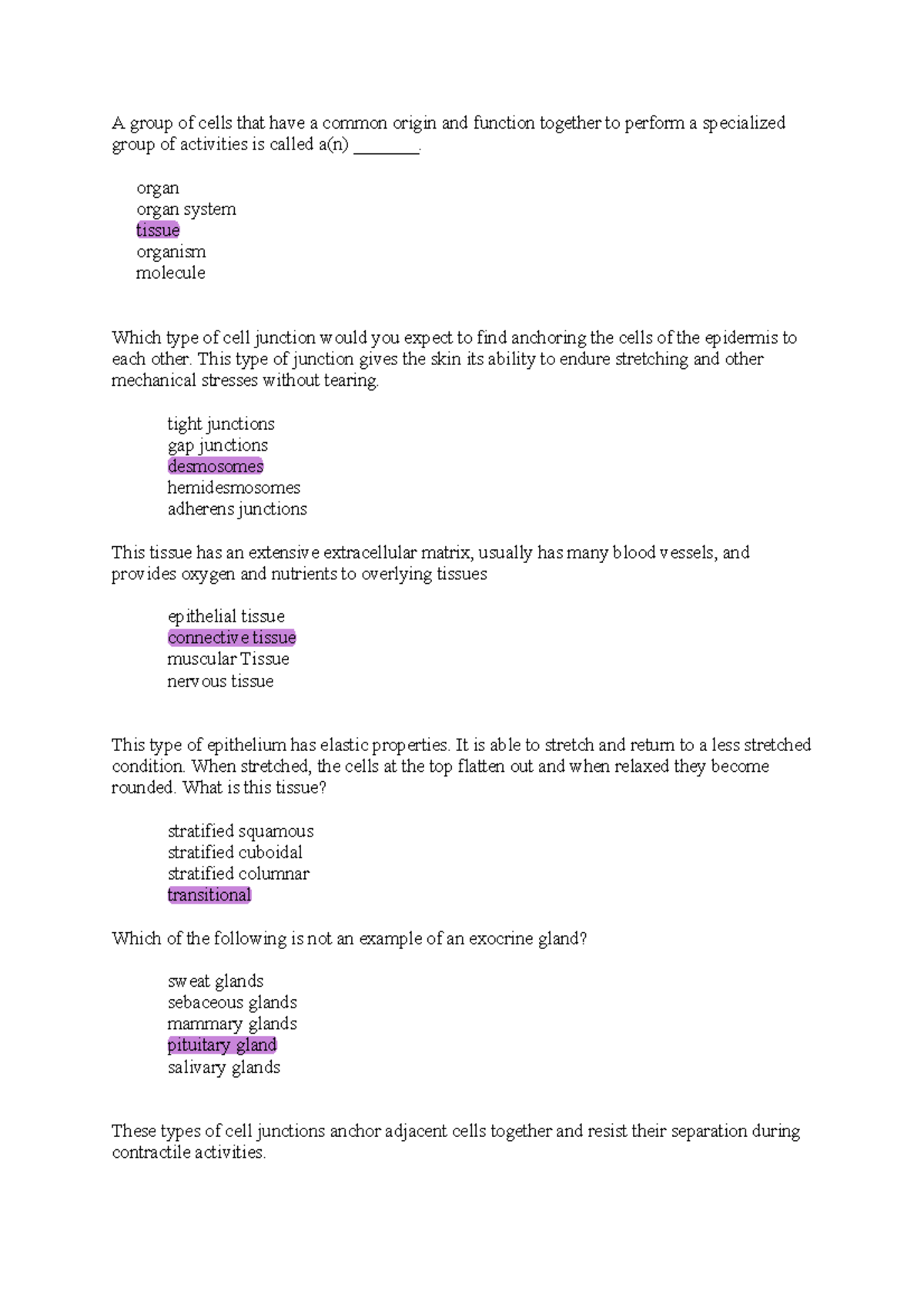 Cells Tissues homework - A group of cells that have a common origin and ...