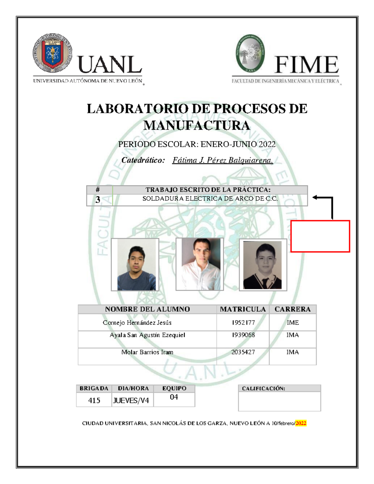 Lbman B415 REP3 EQ4 - practica 3 soldadura por arco - LABORATORIO DE PROCESOS DE MANUFACTURA ...