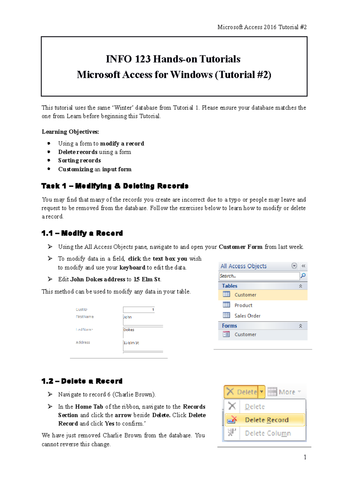 Access Tutorial 2 - INFO 123 Hands-on Tutorials Microsoft Access for Windows (Tutorial #2) This ...