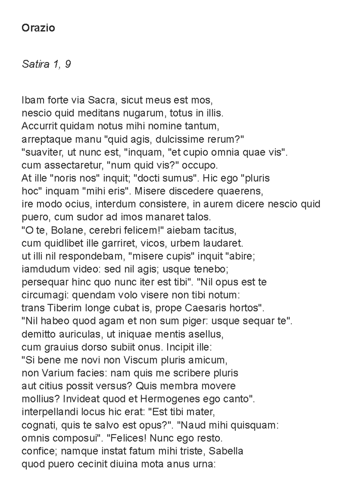 Orazio satira senza trad - Orazio Satira 1, 9 Ibam forte via Sacra ...