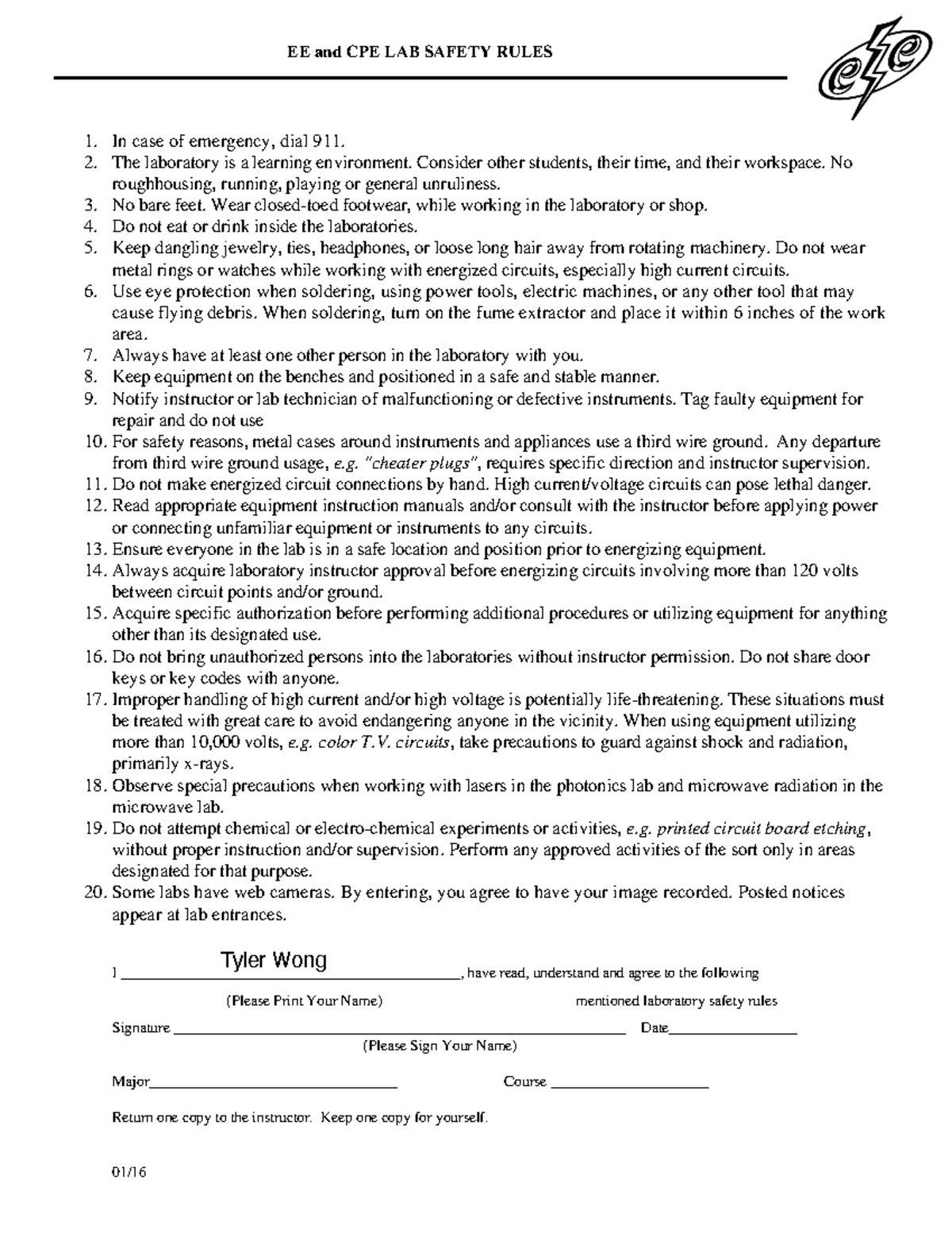 Lab Safety Rules - yes - EE and CPE LAB SAFETY RULES In case of emergency, dial 911. The ...