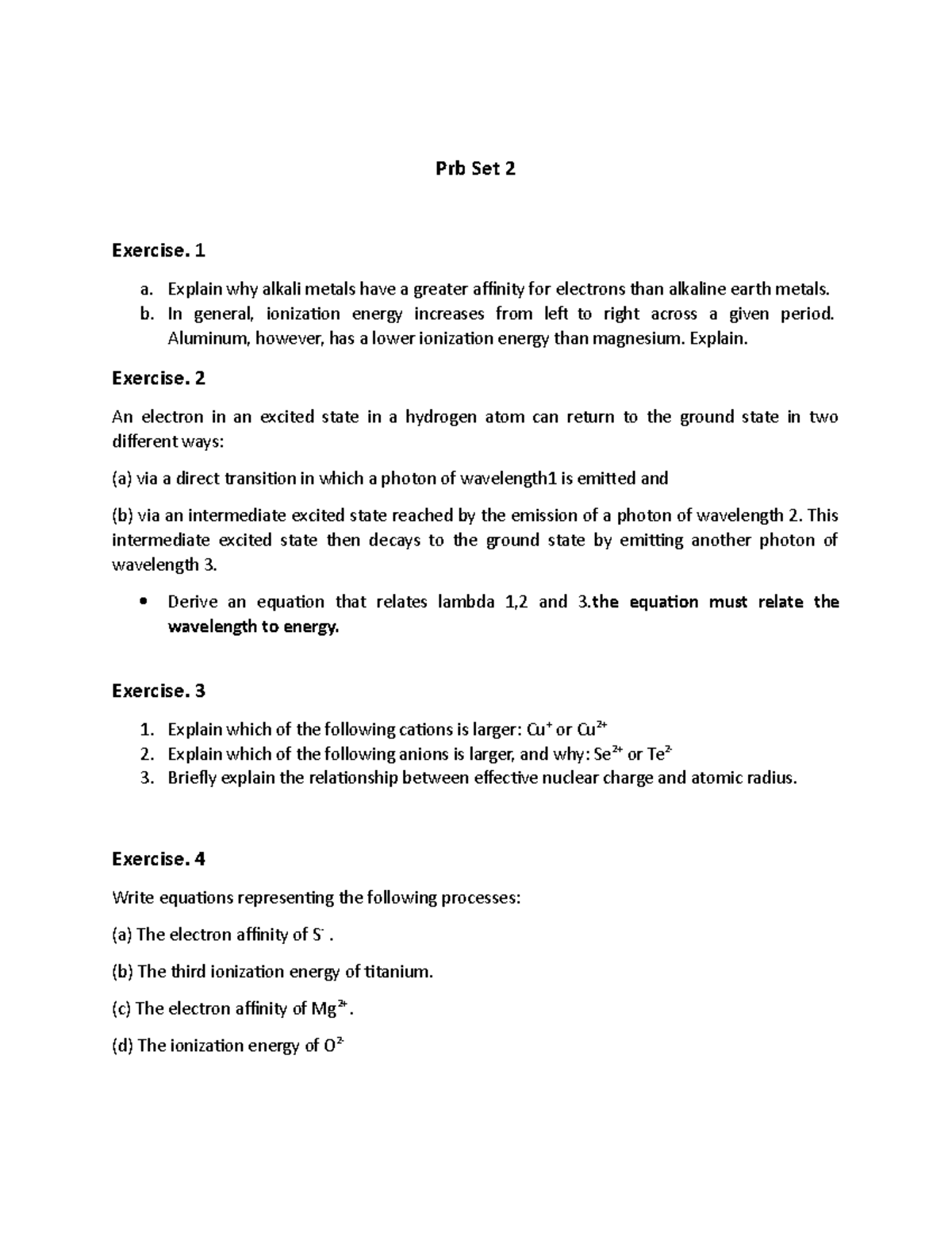 Prb Set 2 and sets of - Prb Set 2 Exercise. 1 a. Explain why alkali ...